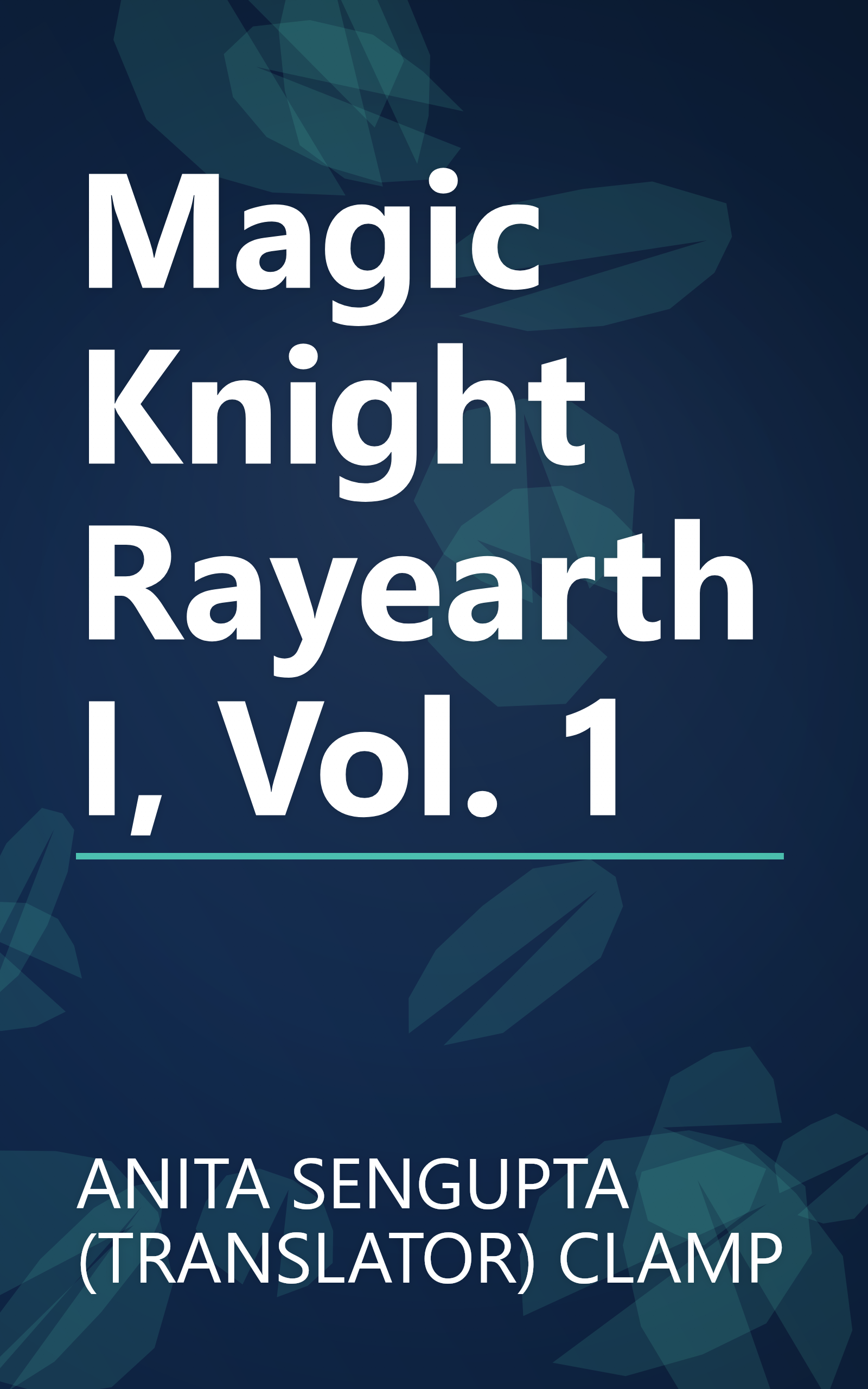 Magic Knight Rayearth I, Vol. 1 book cover