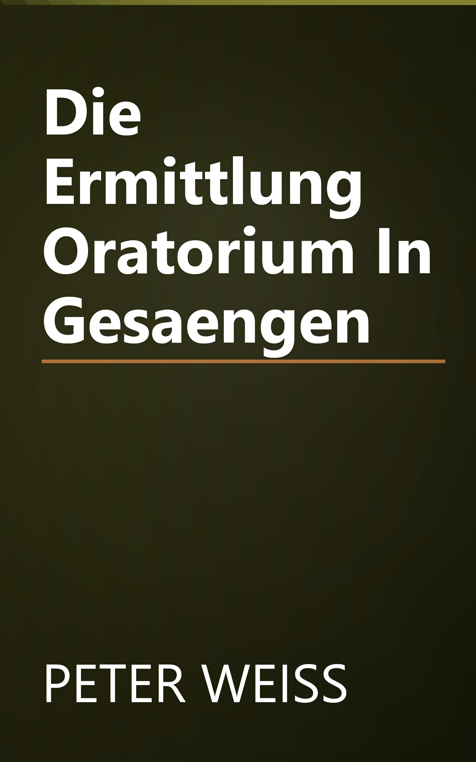 Die Ermittlung Oratorium In Gesaengen book cover