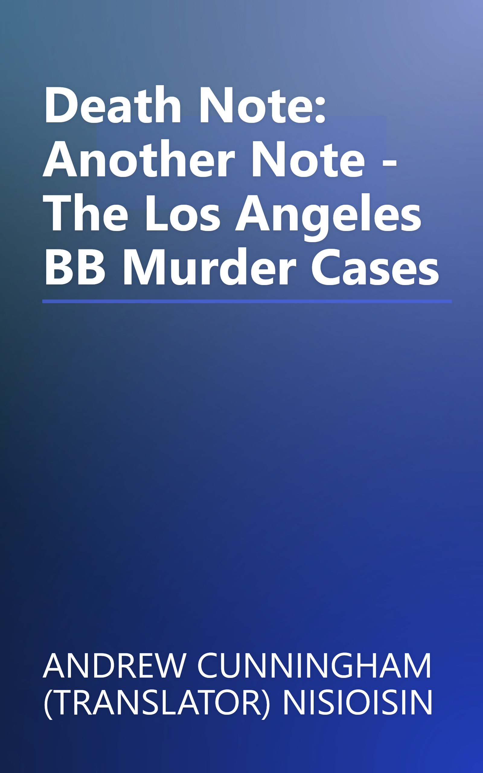 Death Note: Another Note - The Los Angeles BB Murder Cases book cover