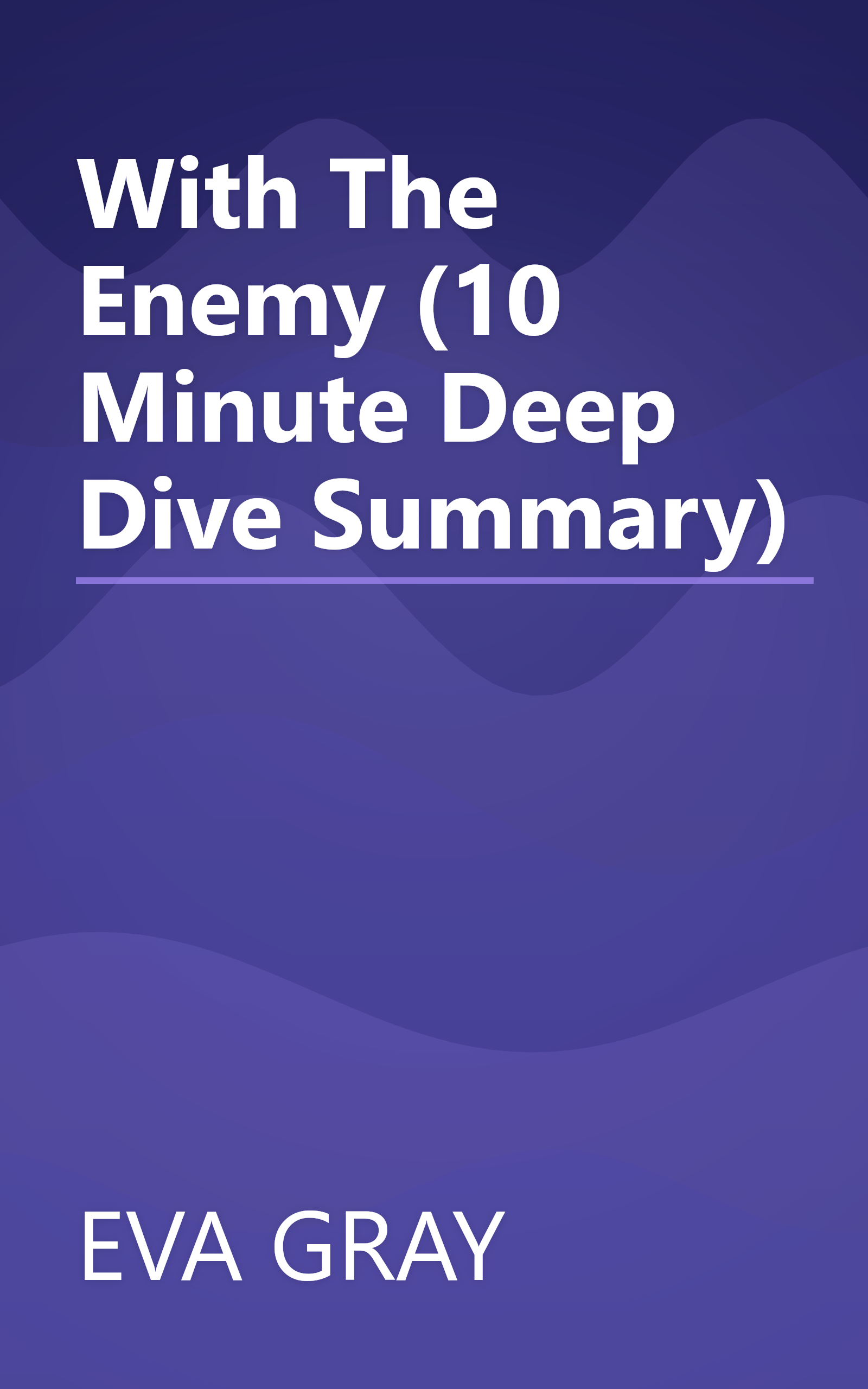 With The Enemy (10 Minute   Deep Dive Summary) book cover