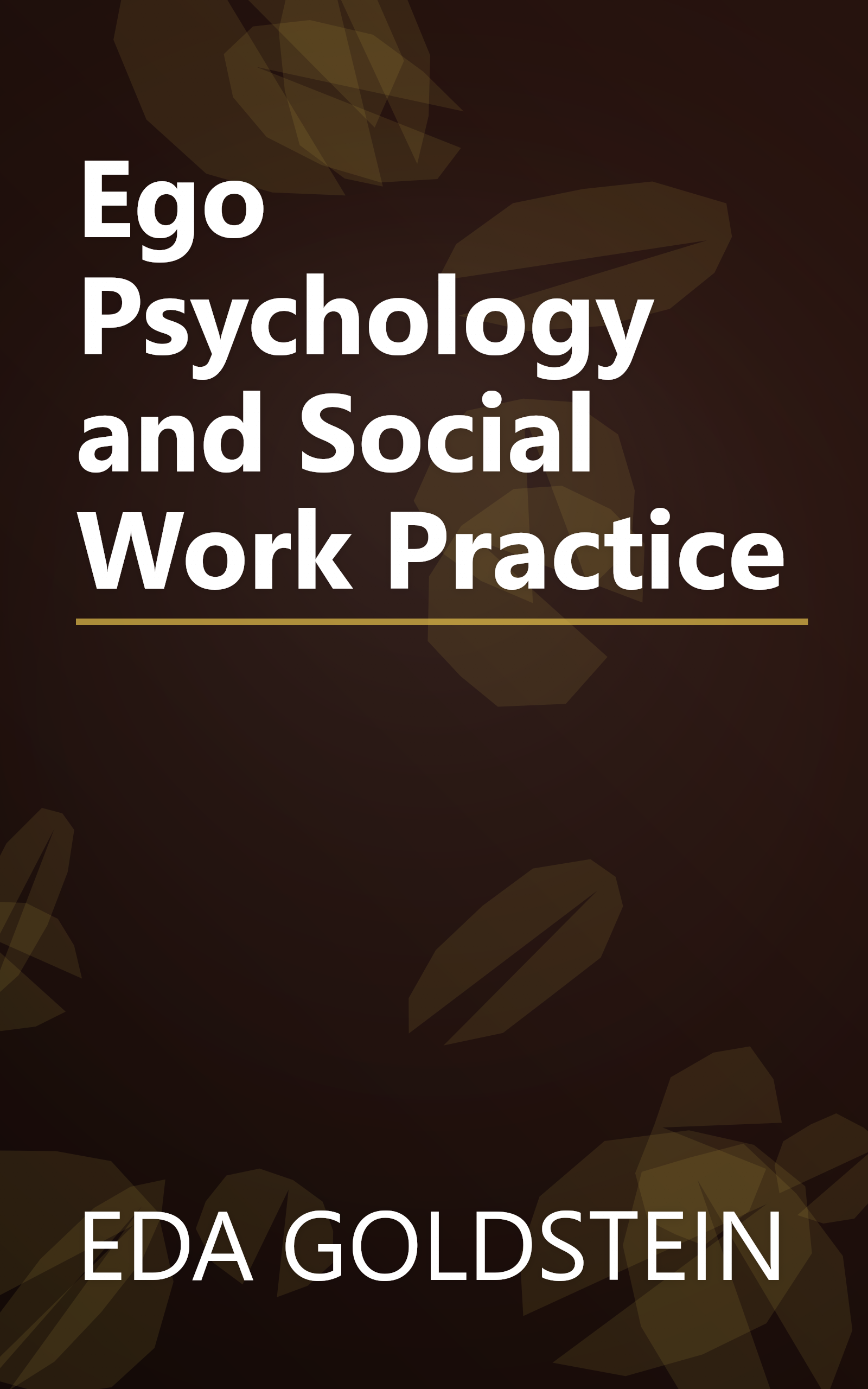 Ego Psychology and Social Work Practice book cover