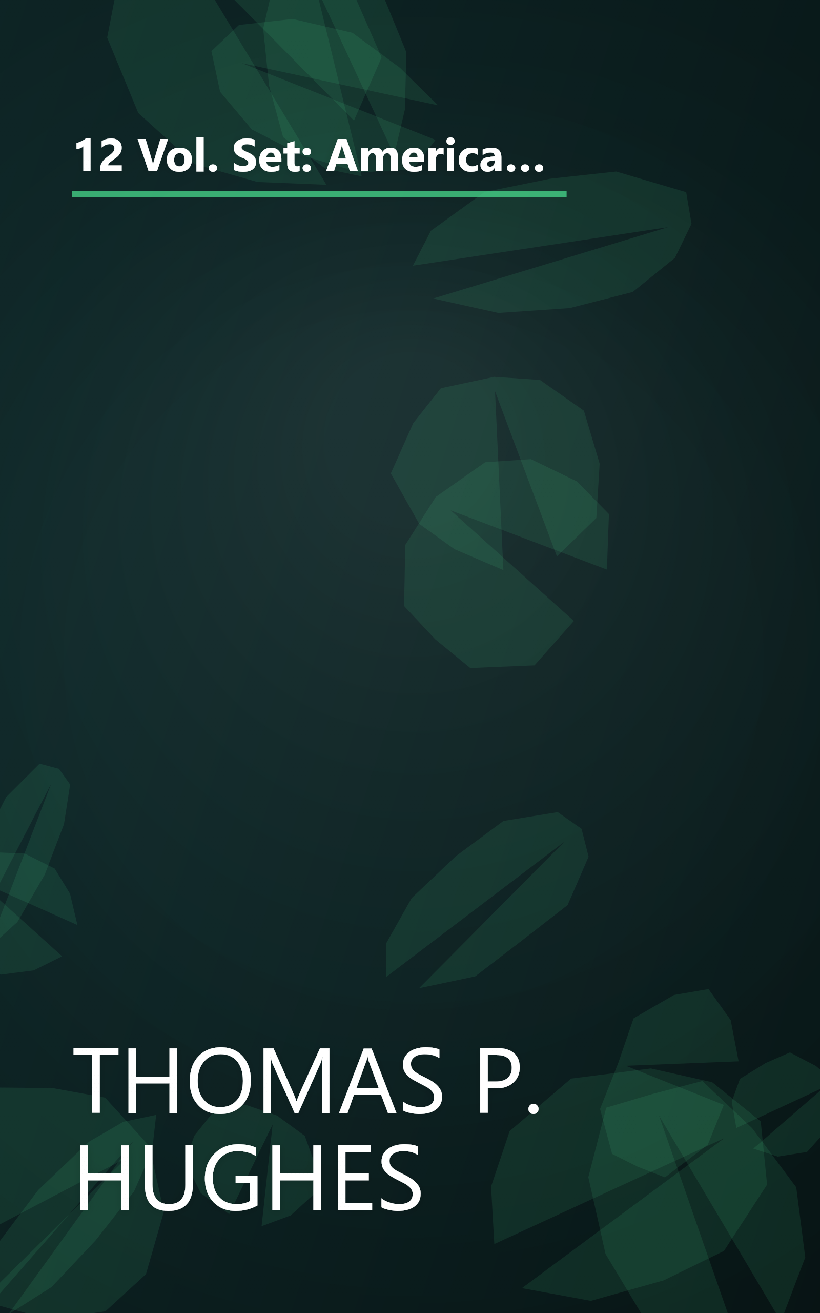 12 Vol. Set: American Ancestry Giving the Name and Descent in the Male Line of Americans Whose Ancestors Settled in the United States Previous to the declaration of Independence A.D. 1776 book cover