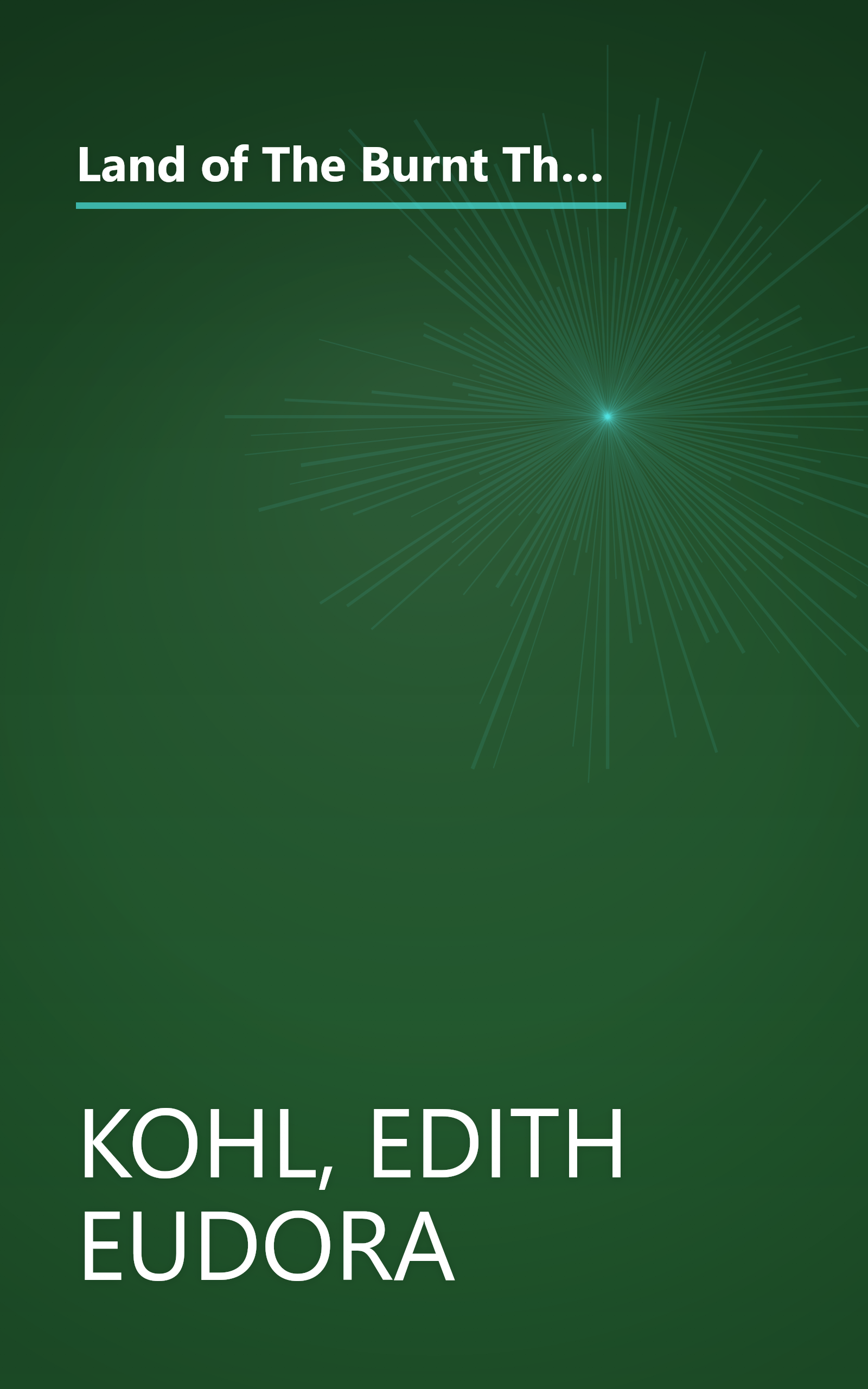 Land of The Burnt Thigh: A Lively Story of Women Homesteaders On The South Dakota Frontier (Borealis Books) book cover