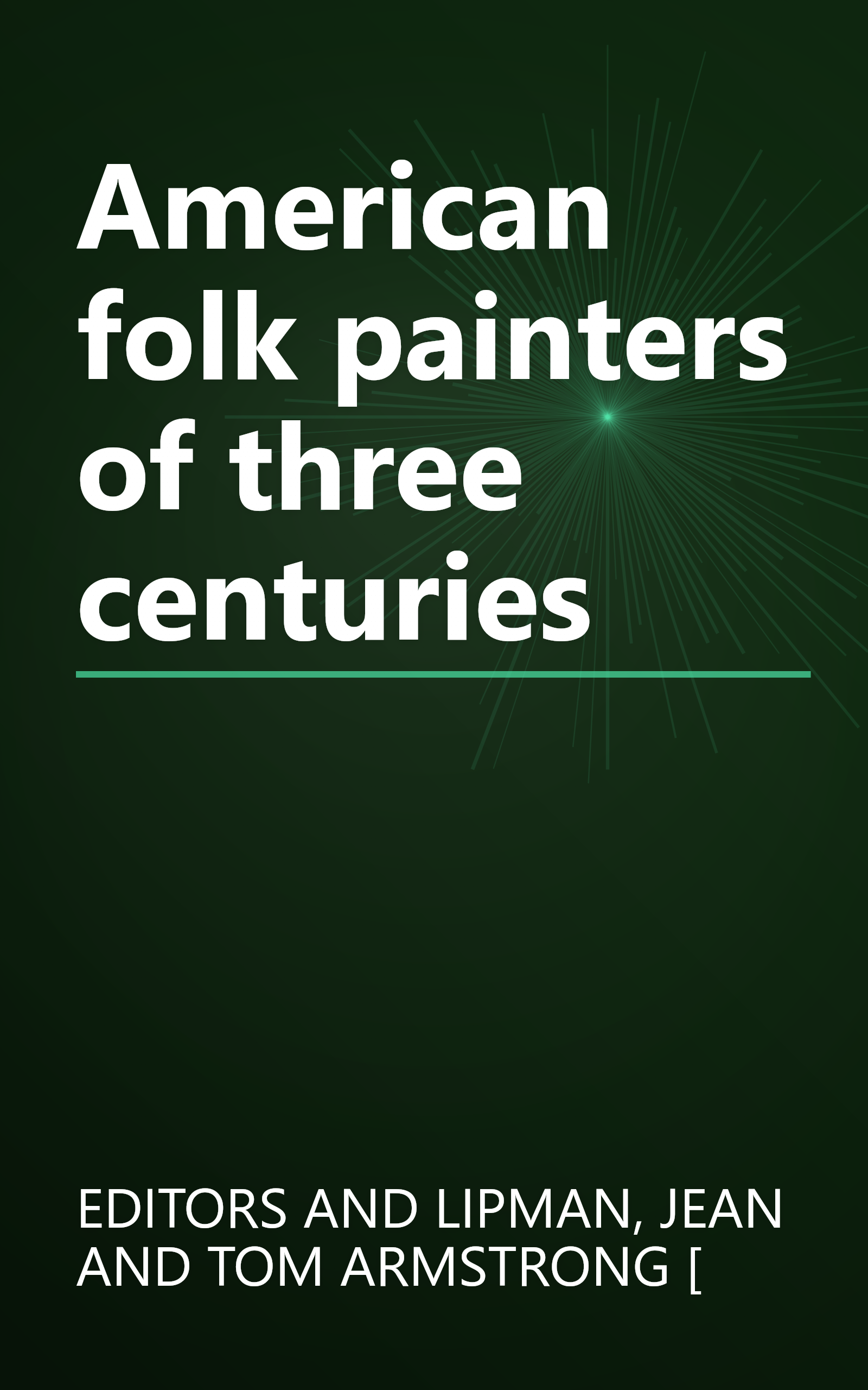 American folk painters of three centuries book cover