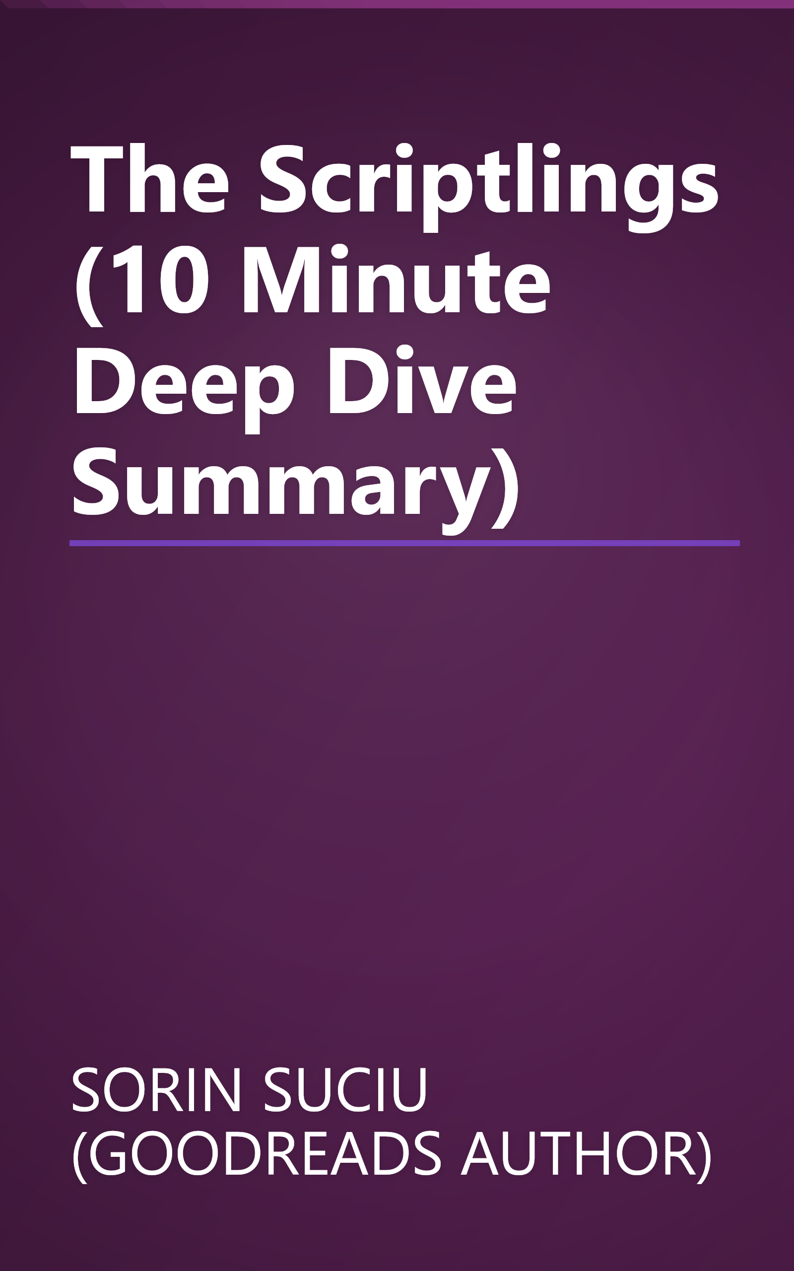 The Scriptlings (10 Minute   Deep Dive Summary) book cover