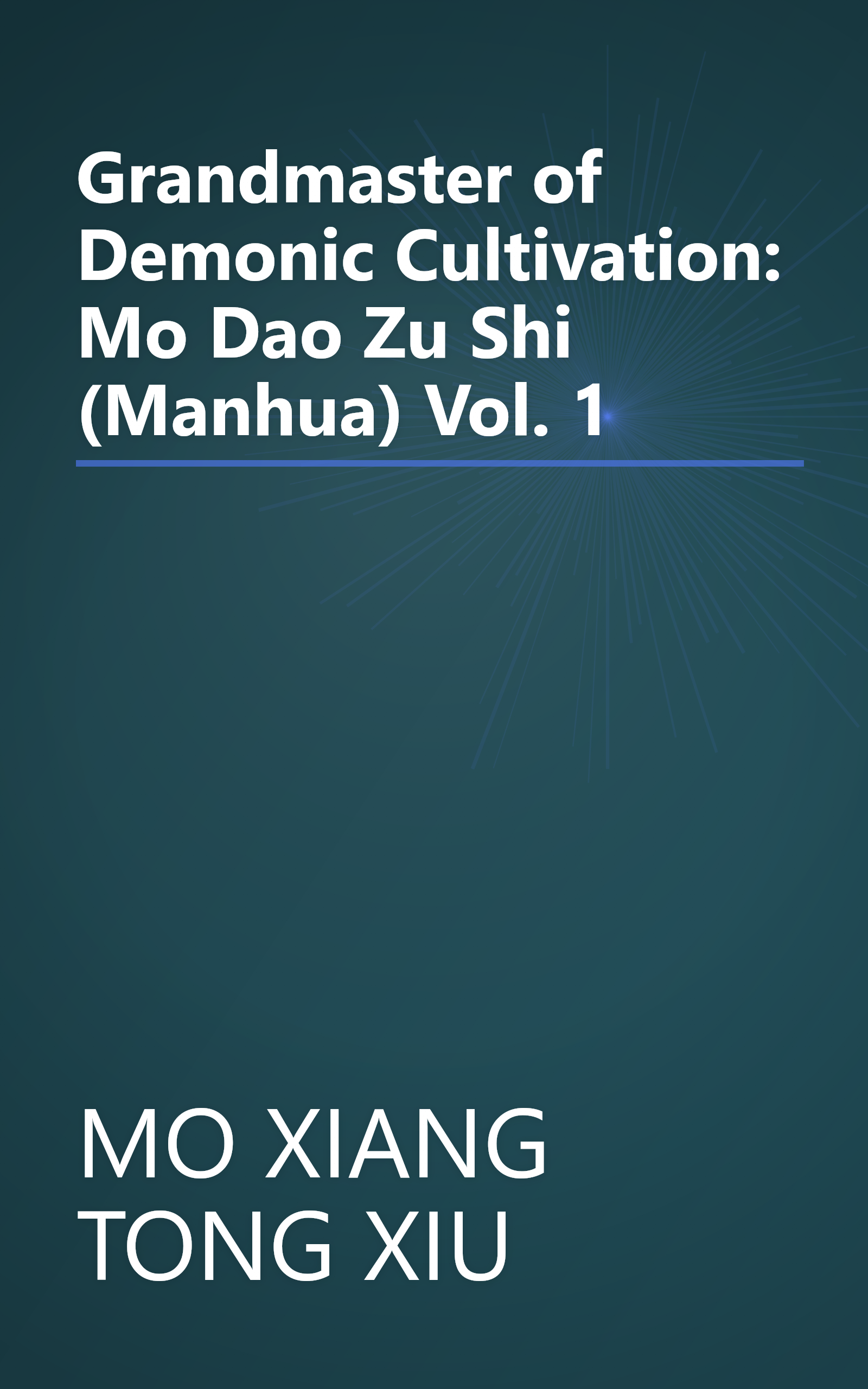 Grandmaster of Demonic Cultivation: Mo Dao Zu Shi (Manhua) Vol. 1 book cover
