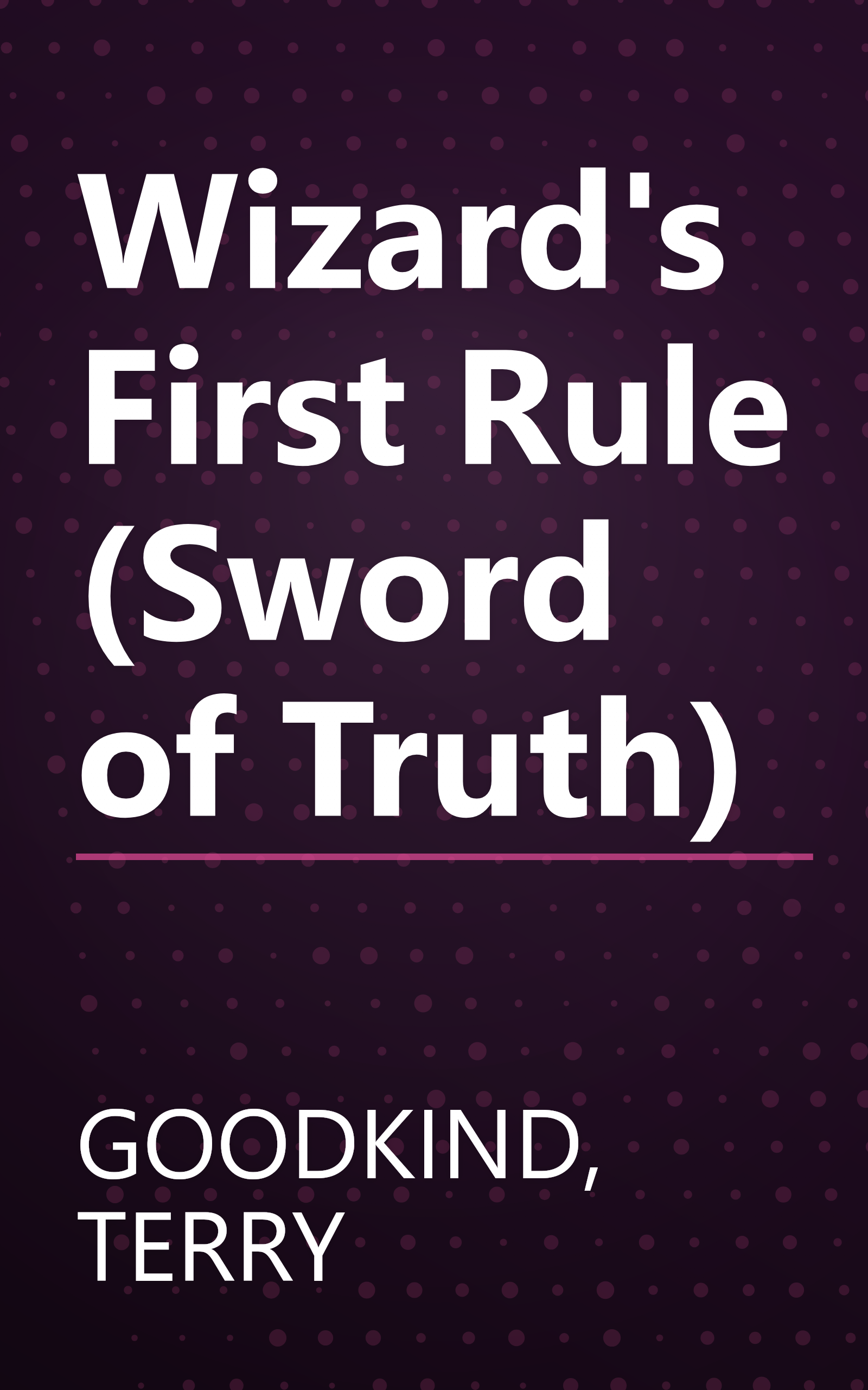 Wizard's First Rule (Sword of Truth) book cover