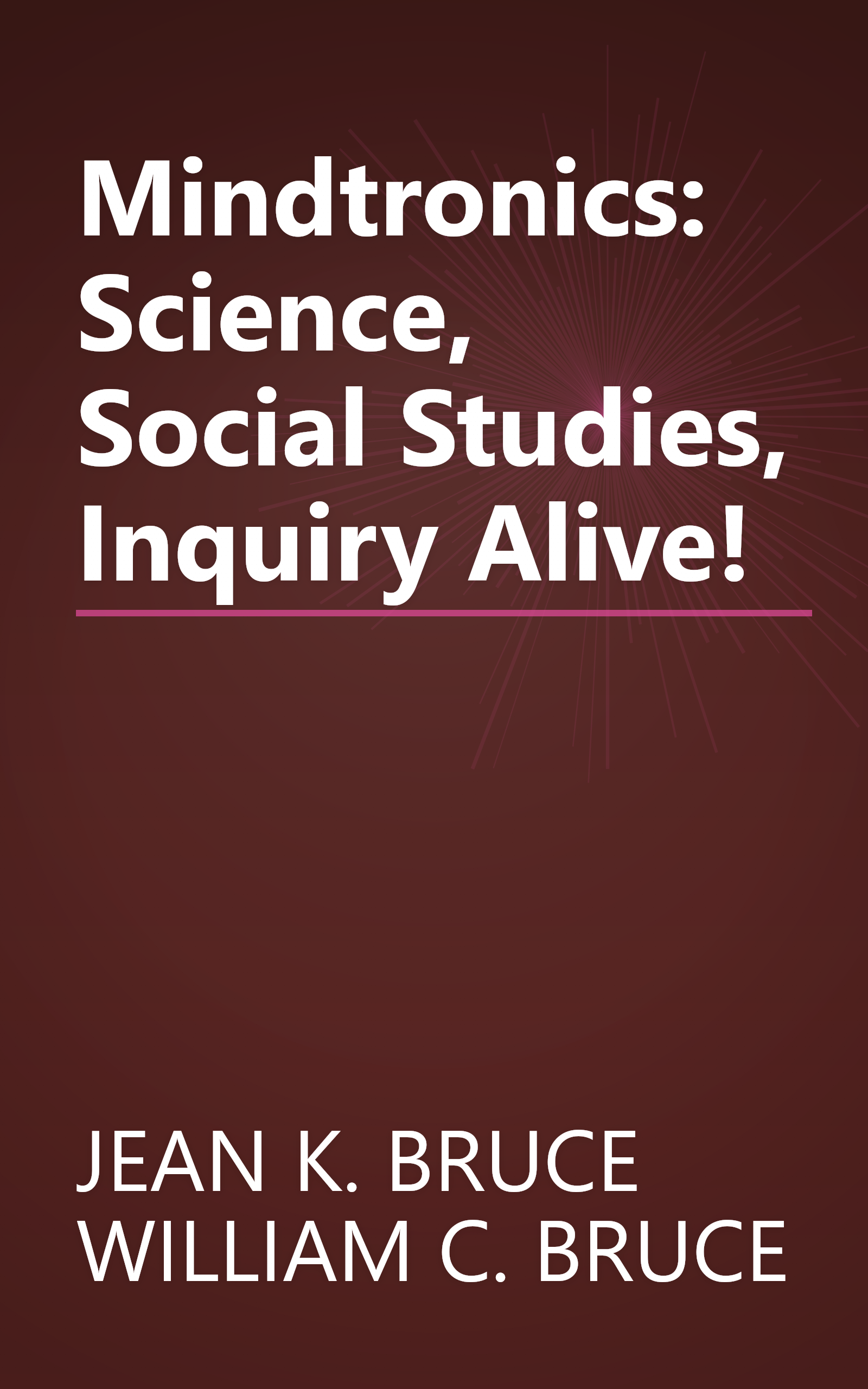 Mindtronics: Science, Social Studies, Inquiry Alive! book cover