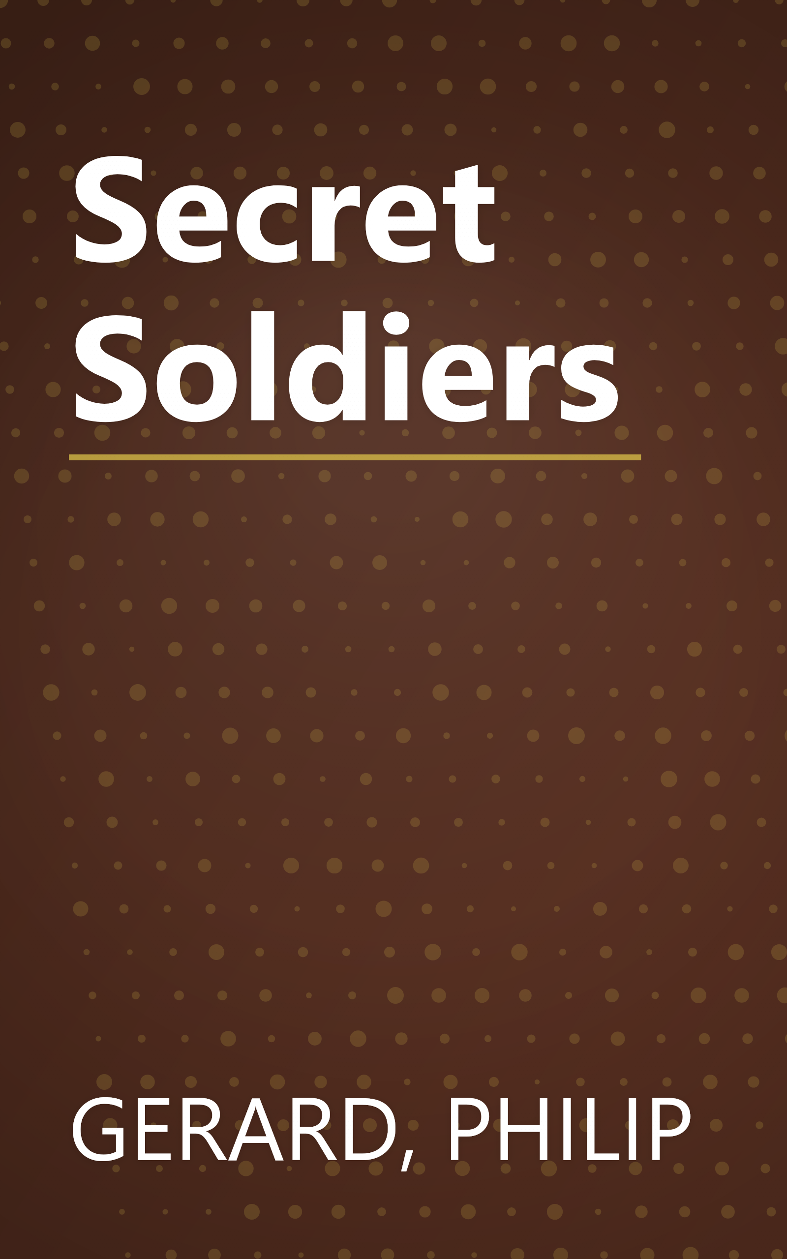 Secret Soldiers book cover