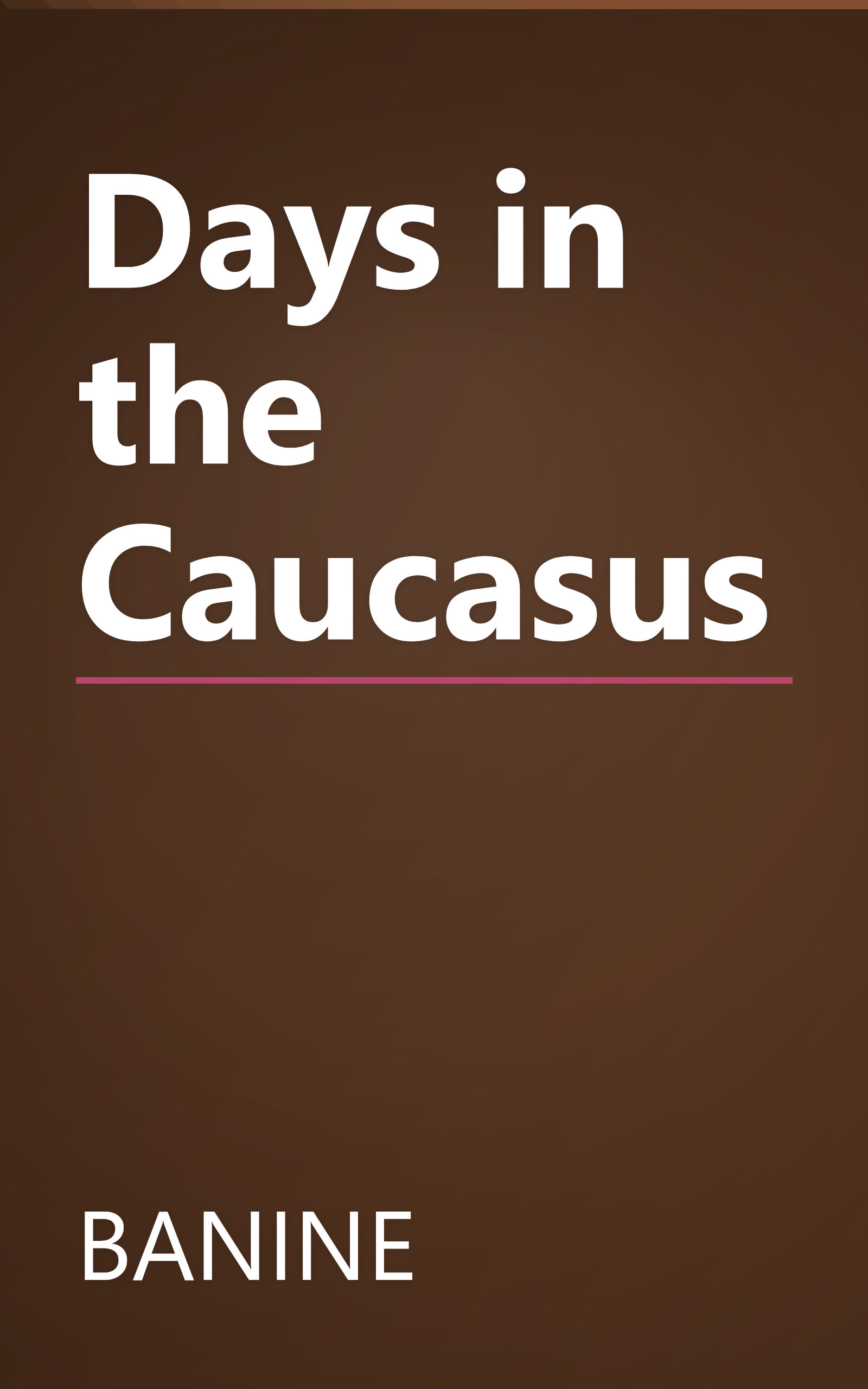 Days in the Caucasus book cover