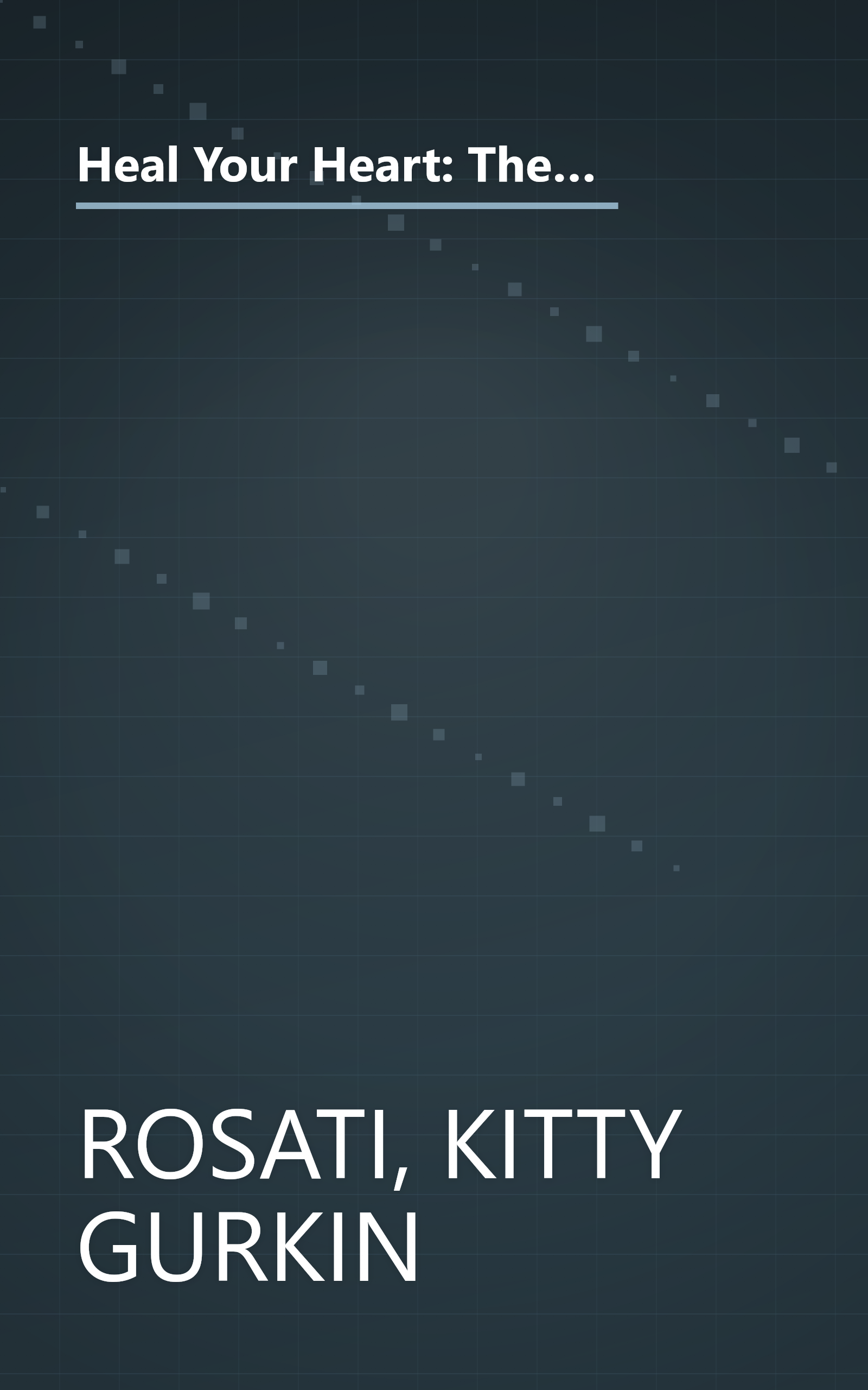 Heal Your Heart: The New Rice Diet Program for Reversing Heart Disease Through Nutrition, Exercise, and Spiritual Renewal book cover