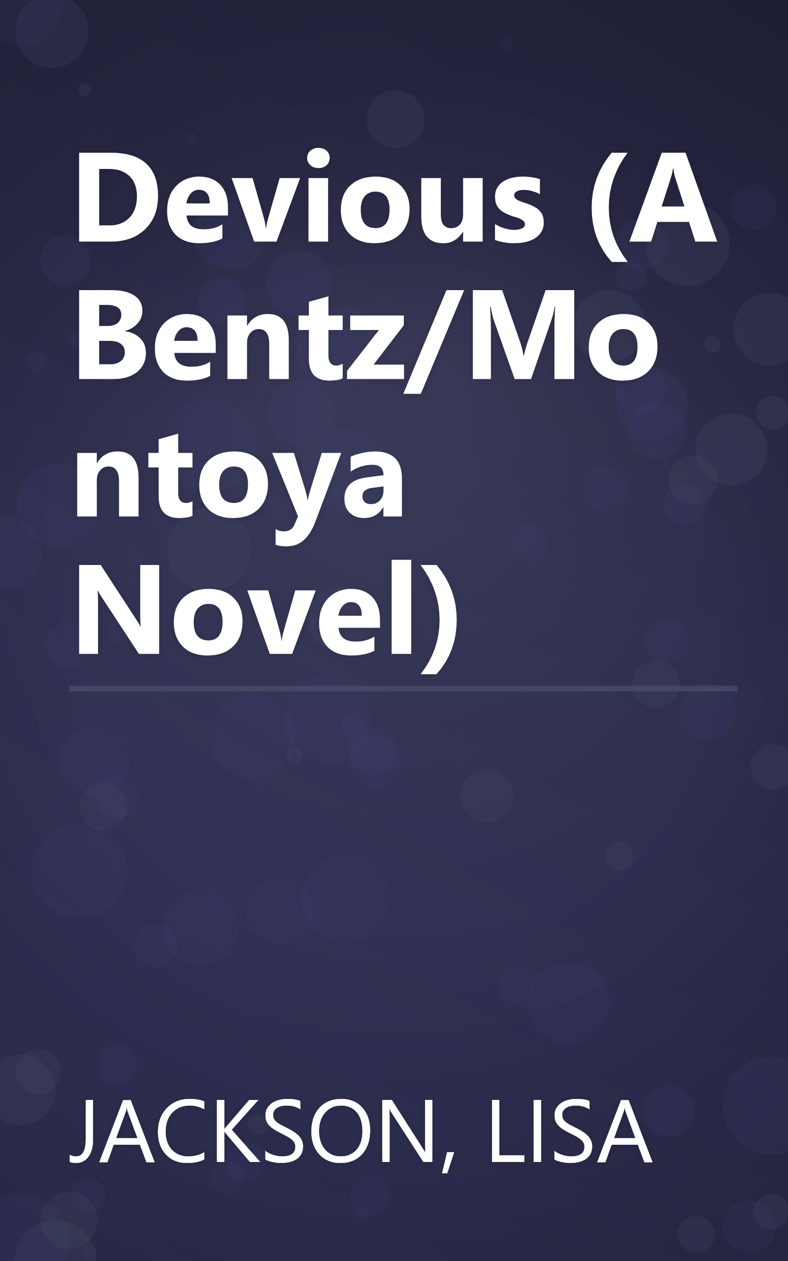 Devious (A Bentz/Montoya Novel) book cover