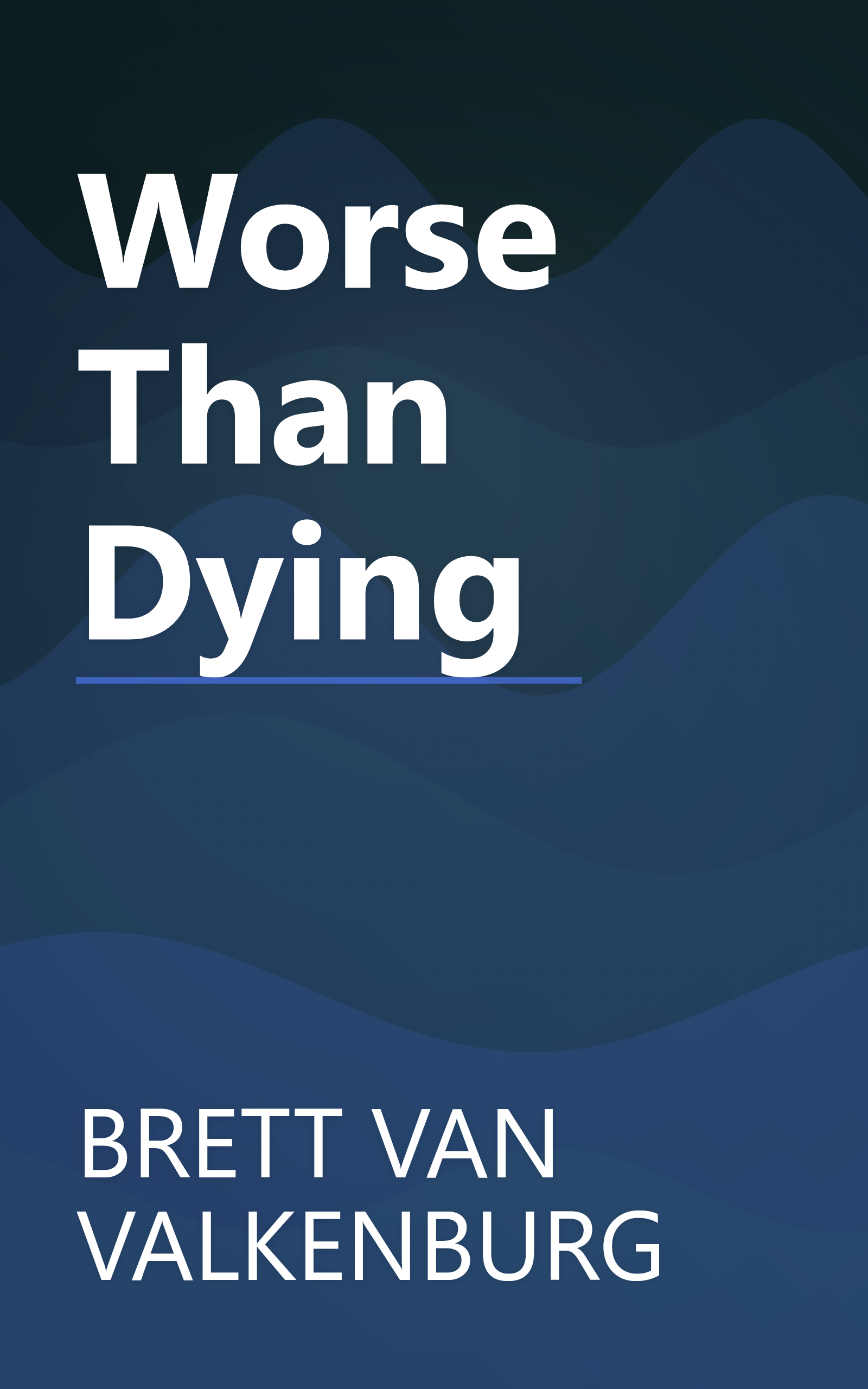 Worse Than Dying book cover