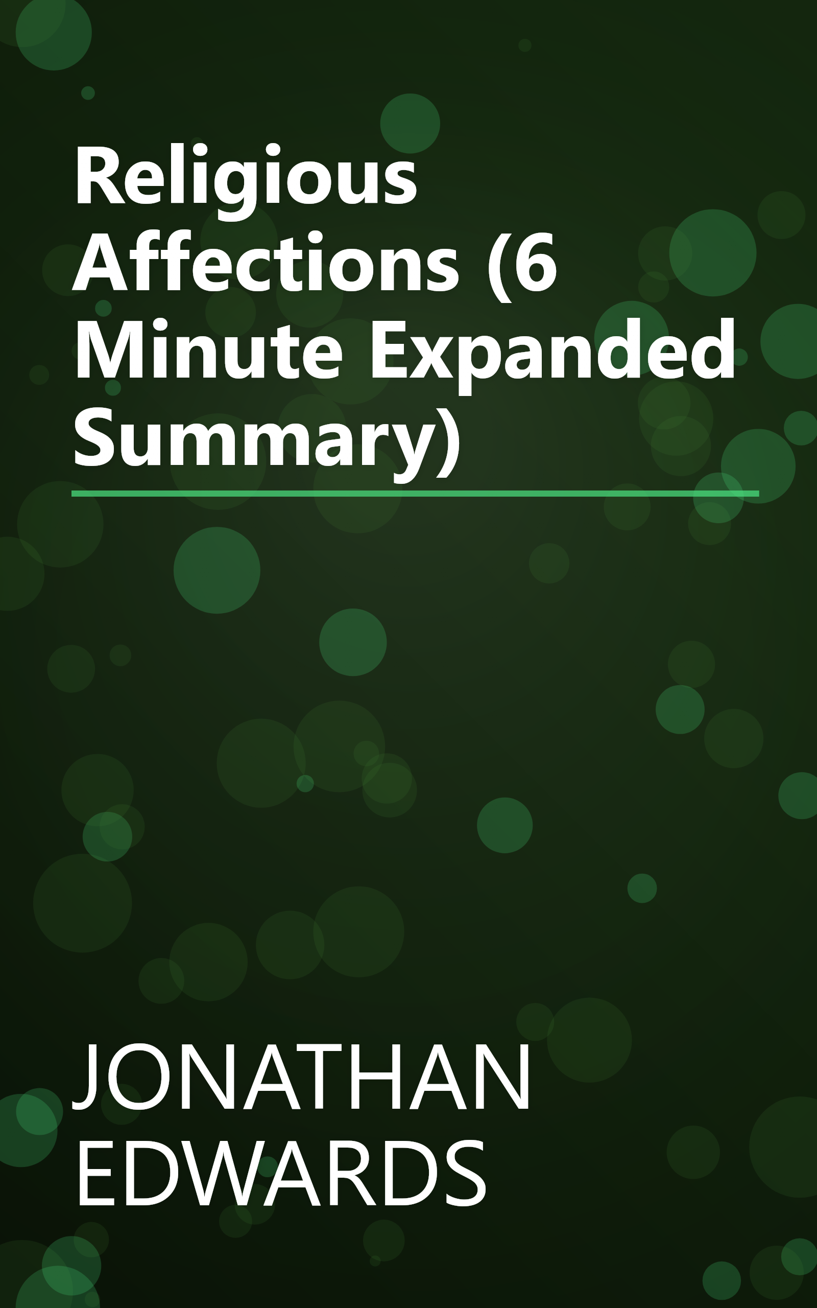 Religious Affections (6 Minute   Expanded Summary) book cover