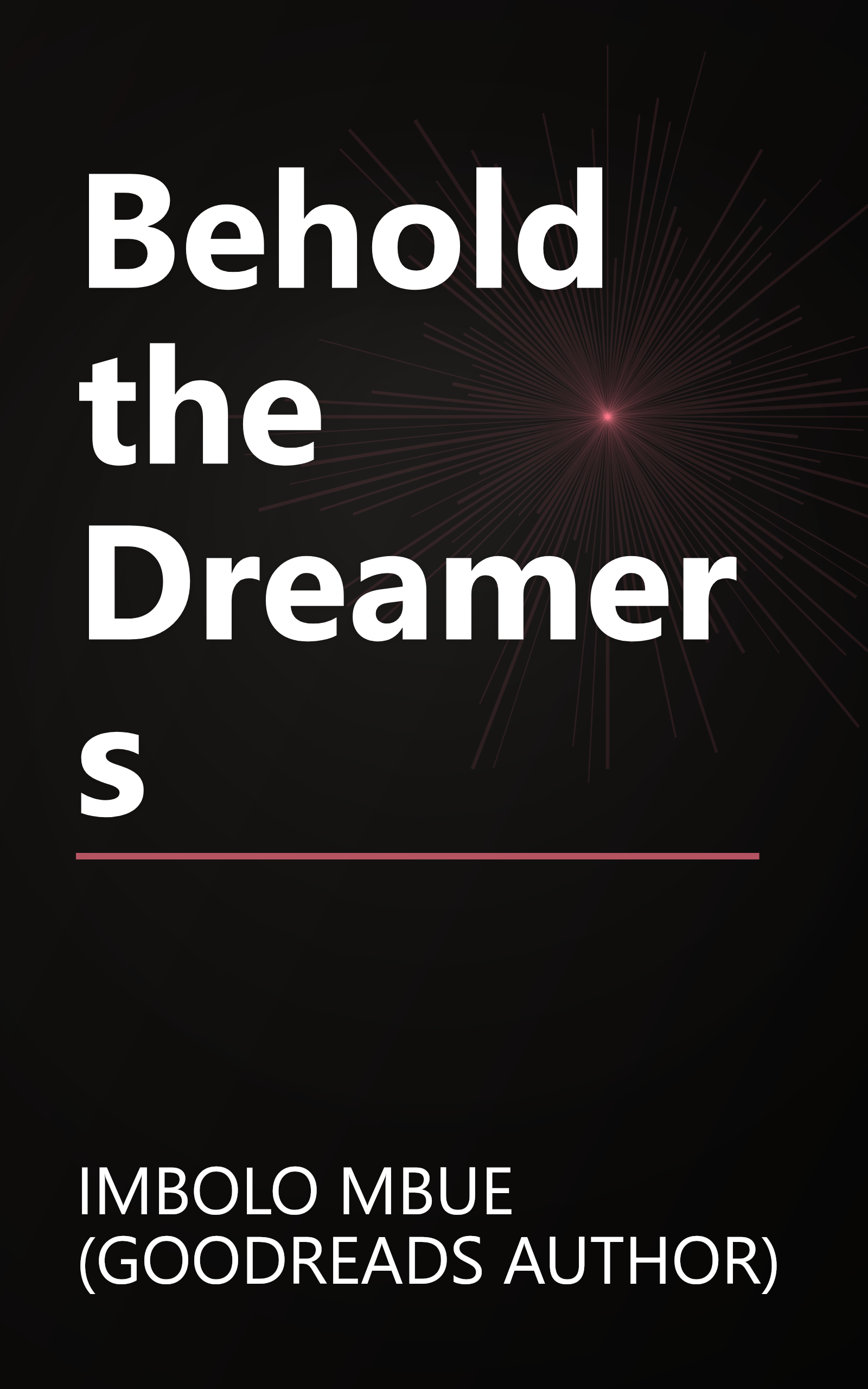 Behold the Dreamers book cover
