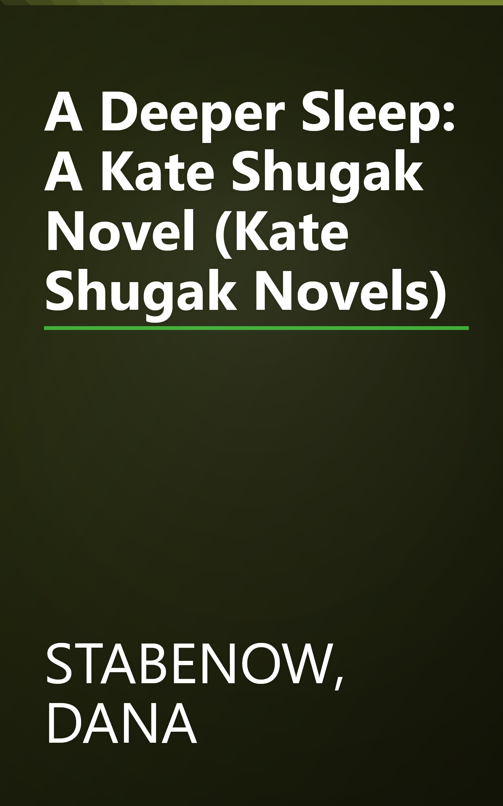 A Deeper Sleep: A Kate Shugak Novel (Kate Shugak Novels) book cover