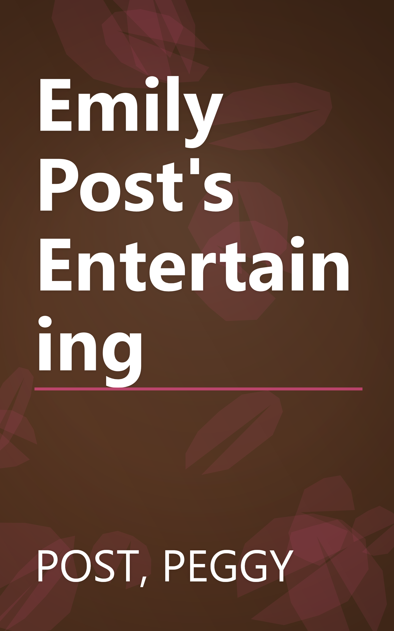 Emily Post's Entertaining book cover