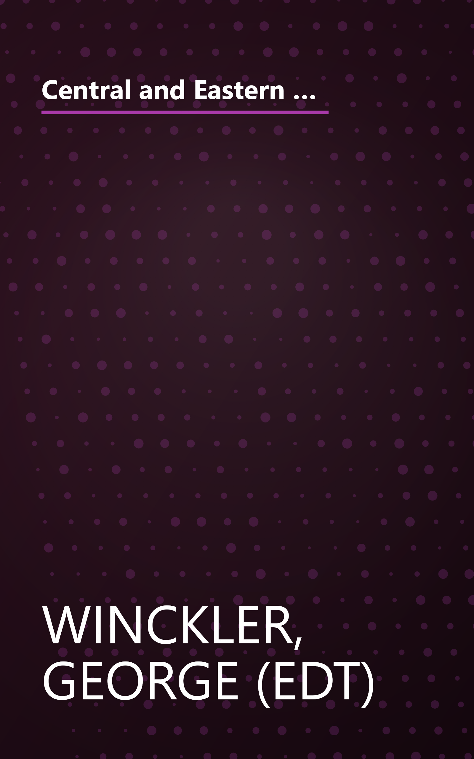 Central and Eastern Europe: Roads to Growth : Papers Presented at a Seminar Held in Baden, Austria, April 15-18, 1991 book cover