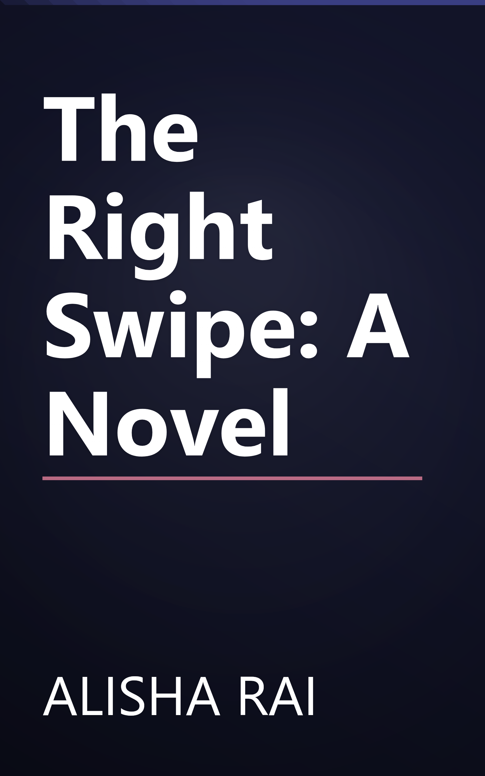 The Right Swipe: A Novel book cover