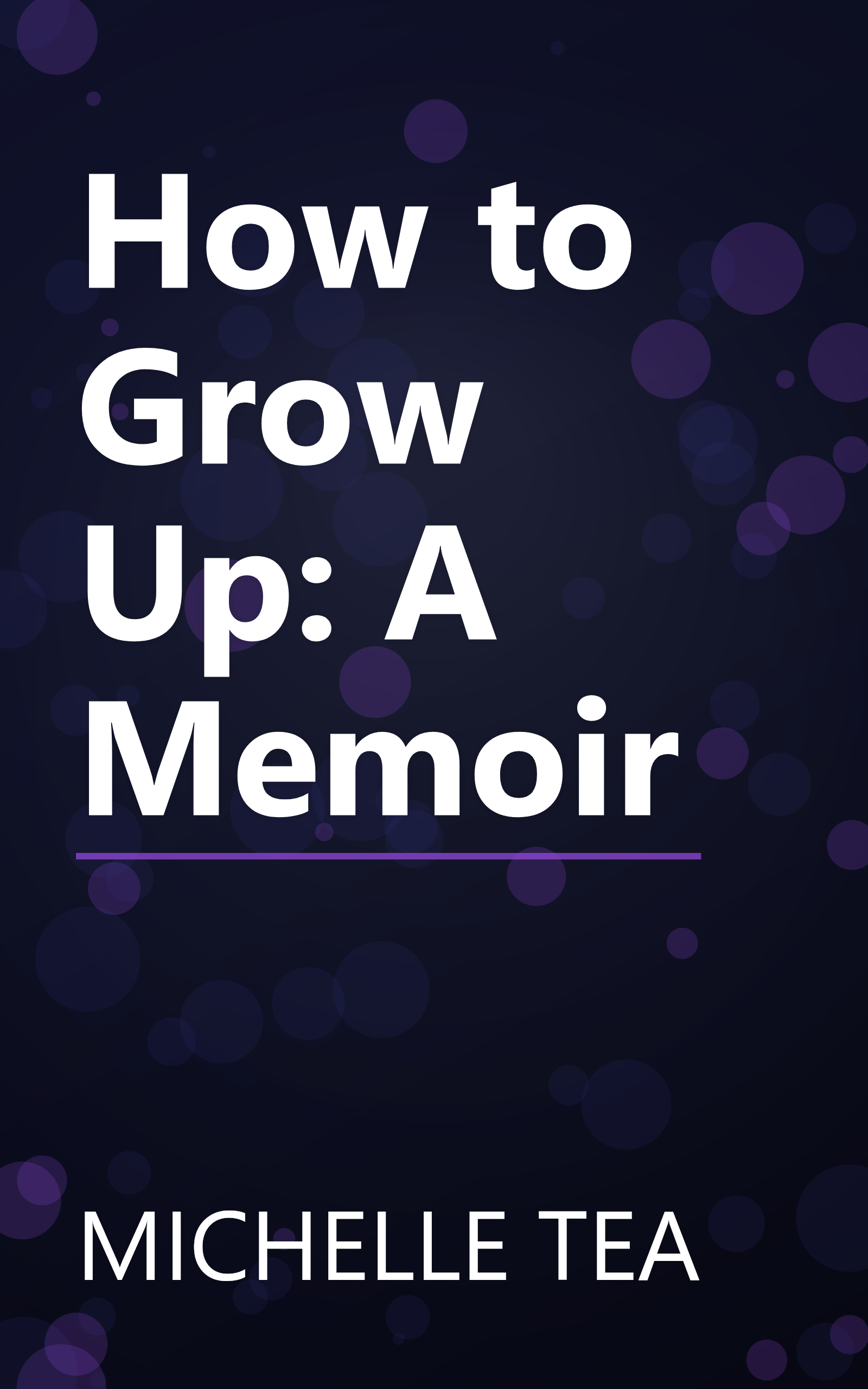 How to Grow Up: A Memoir book cover