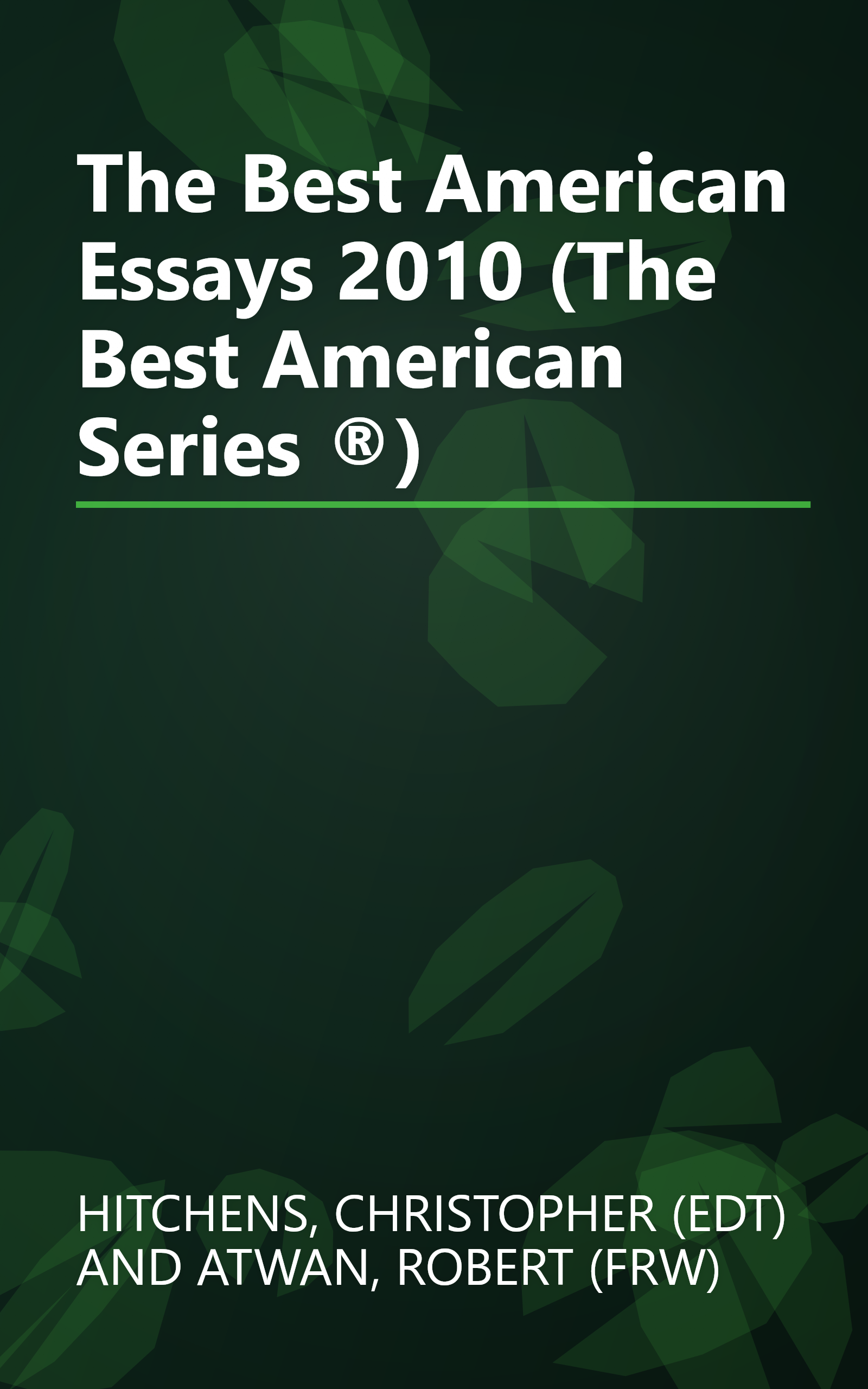 The Best American Essays 2010 (The Best American Series ®) book cover