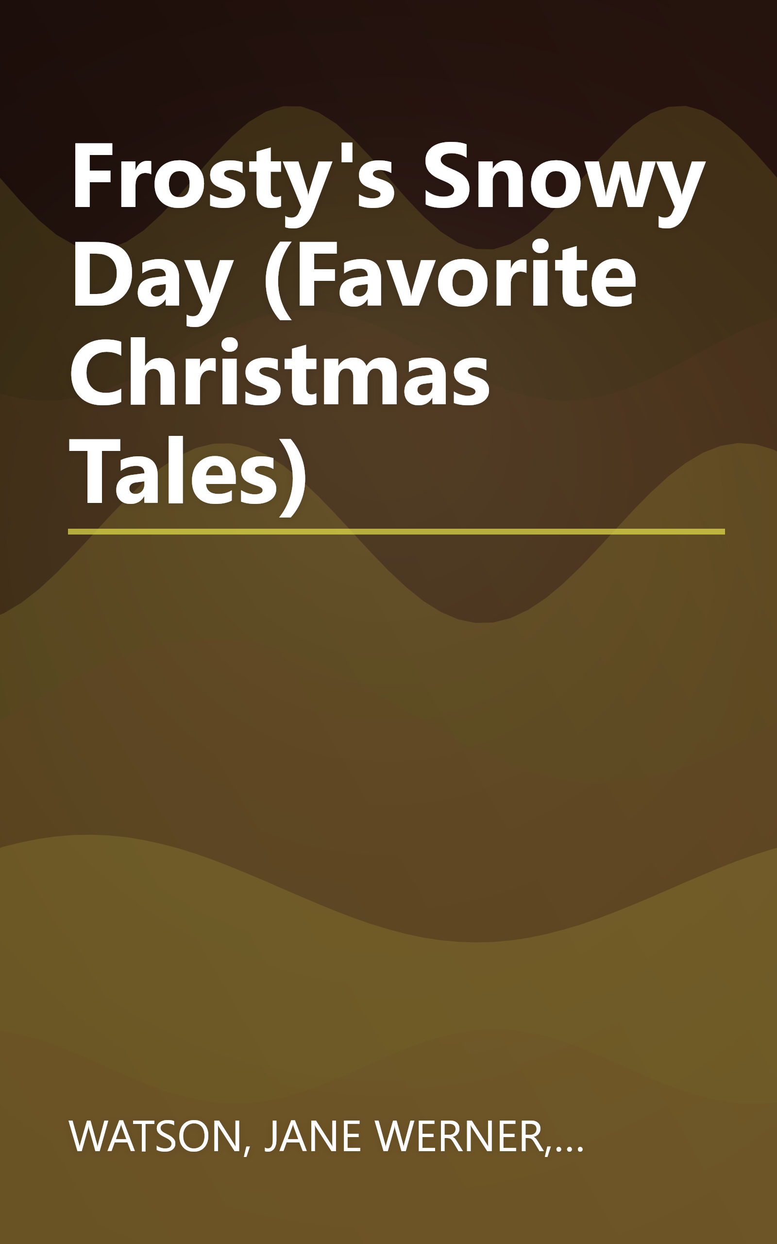 Frosty's Snowy Day (Favorite Christmas Tales) book cover