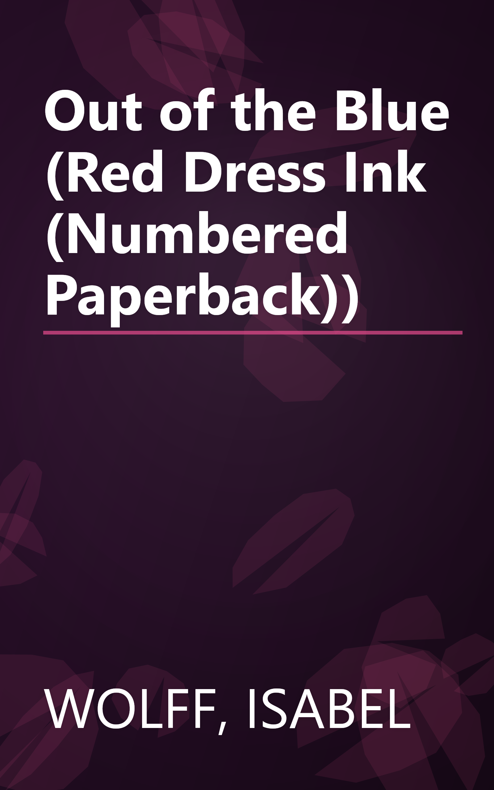 Out of the Blue (Red Dress Ink (Numbered Paperback)) book cover