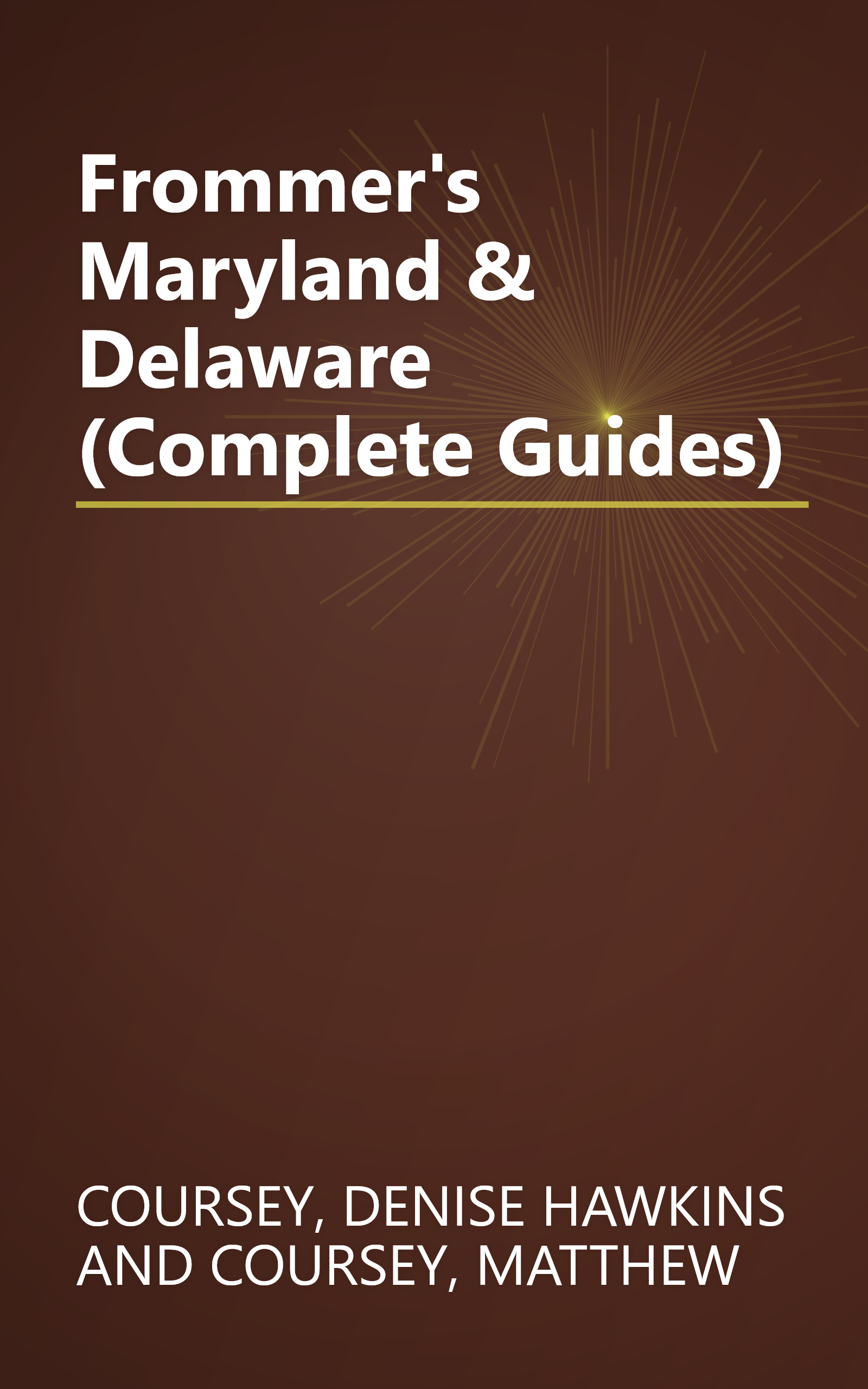 Frommer's Maryland & Delaware (Complete Guides) book cover