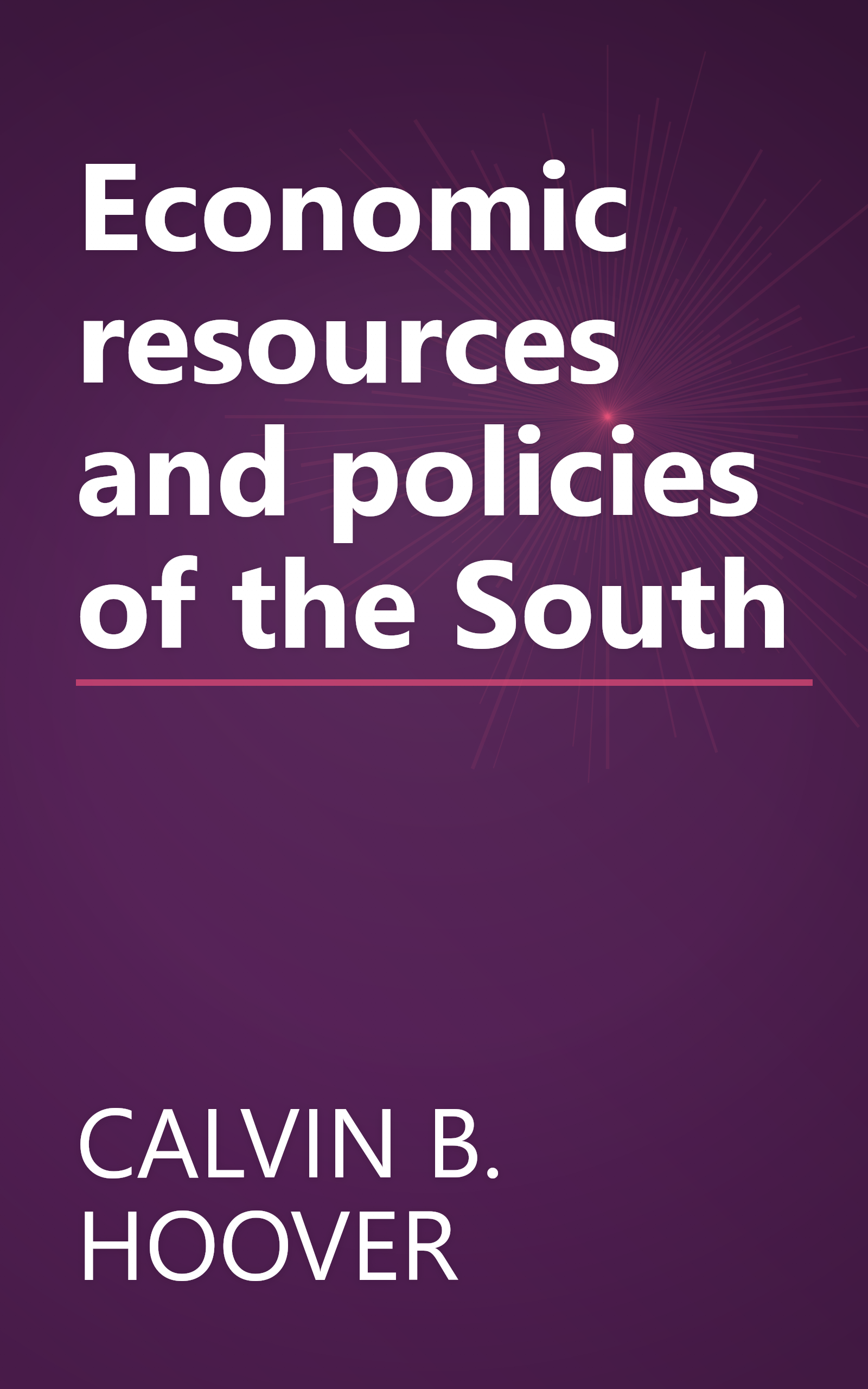 Economic resources and policies of the South book cover
