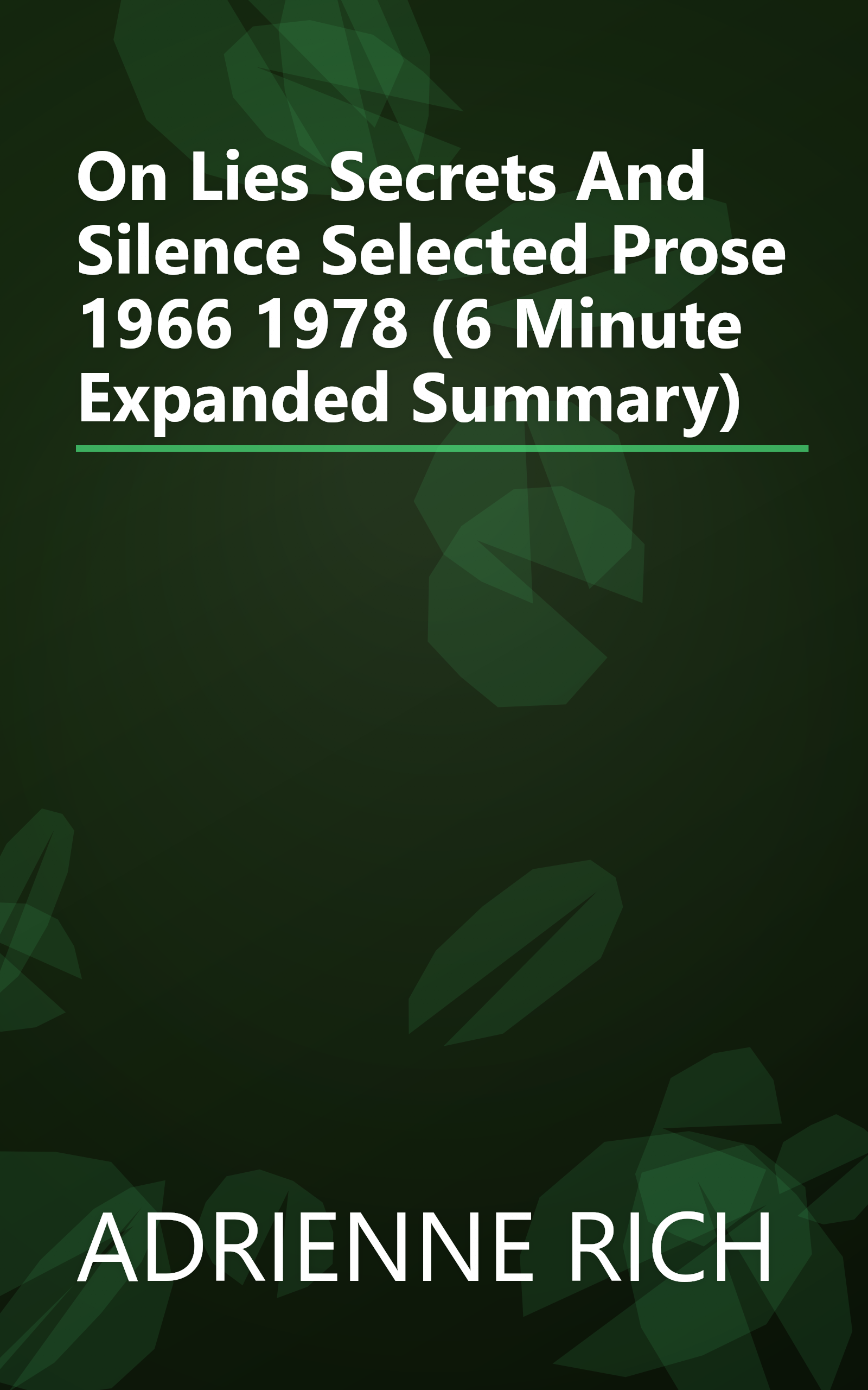 On Lies  Secrets  And Silence  Selected Prose  1966 1978 (6 Minute   Expanded Summary) book cover