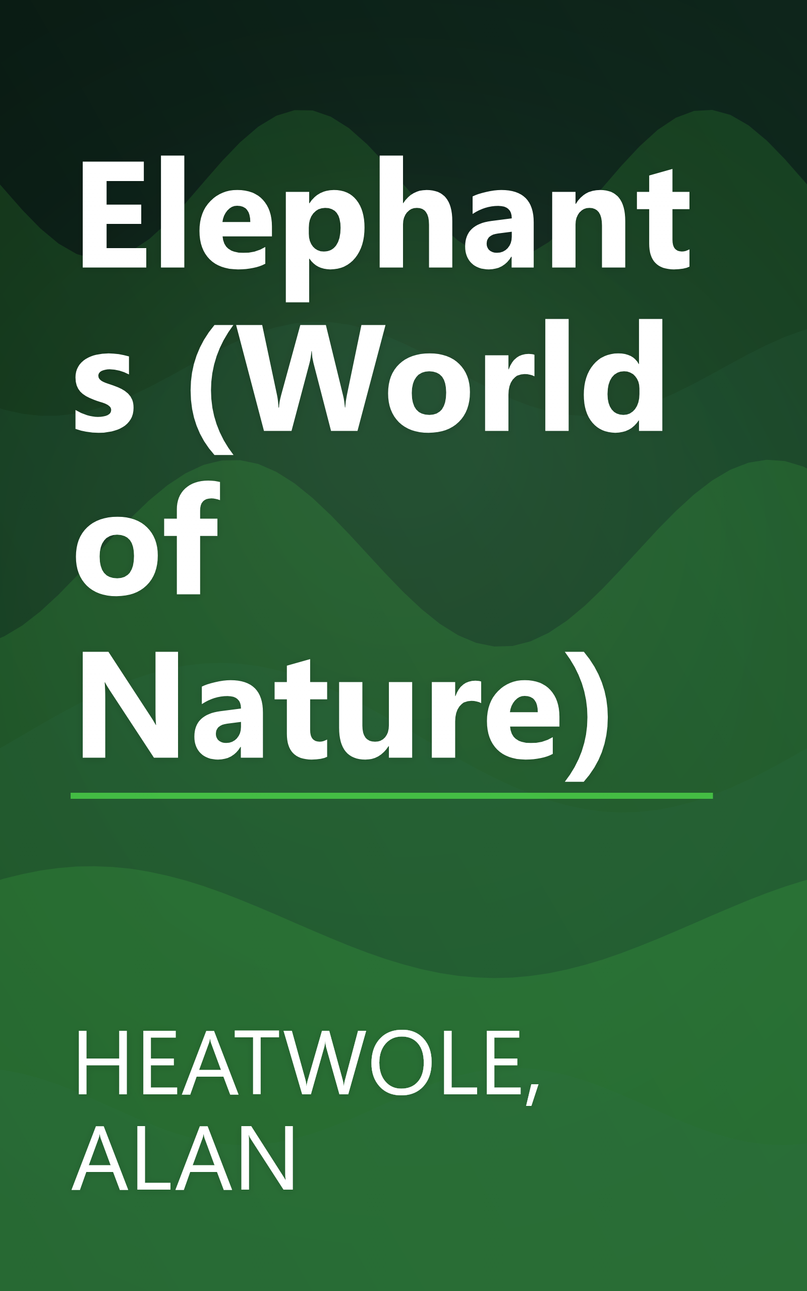 Elephants (World of Nature) book cover