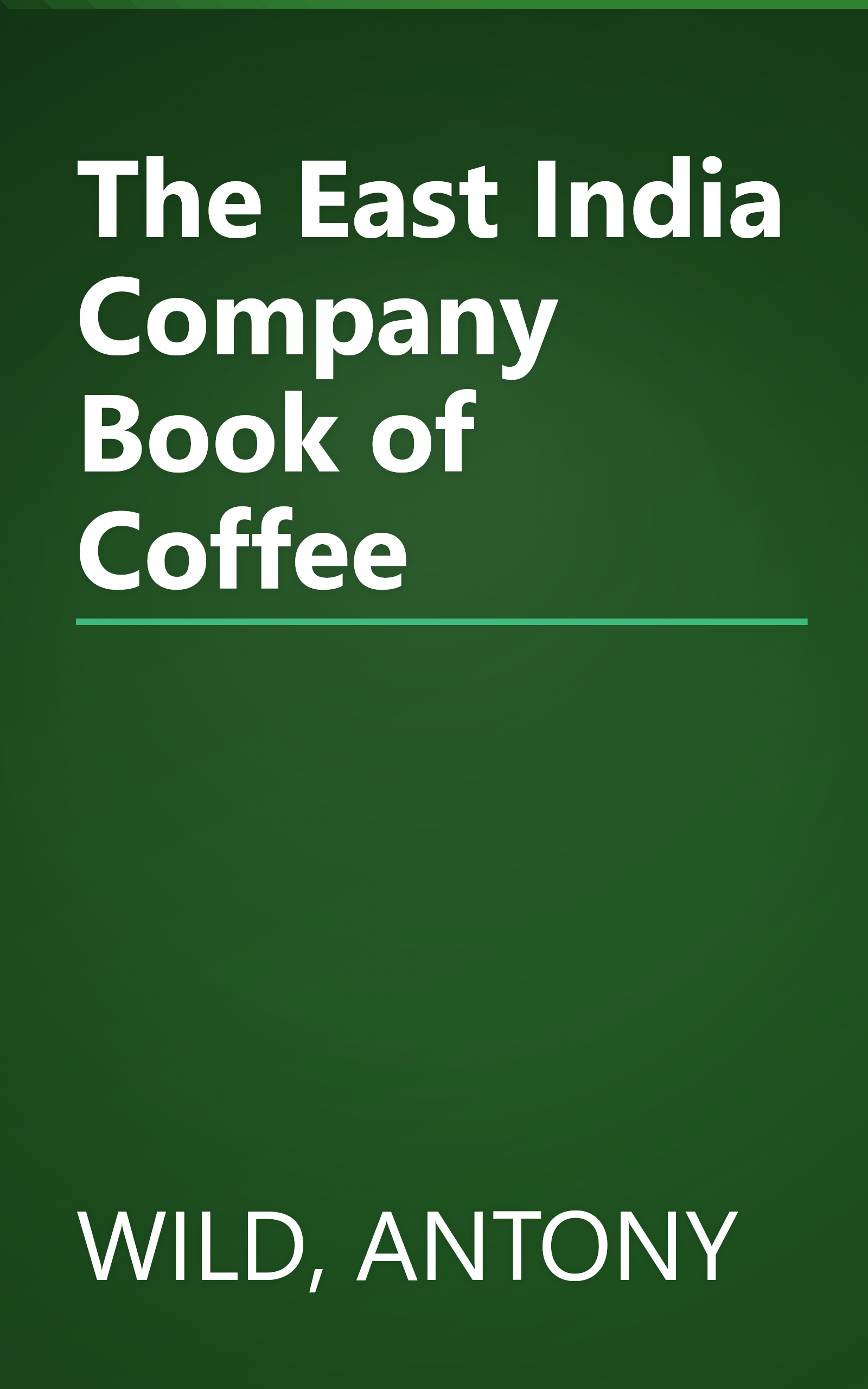 The East India Company Book of Coffee book cover