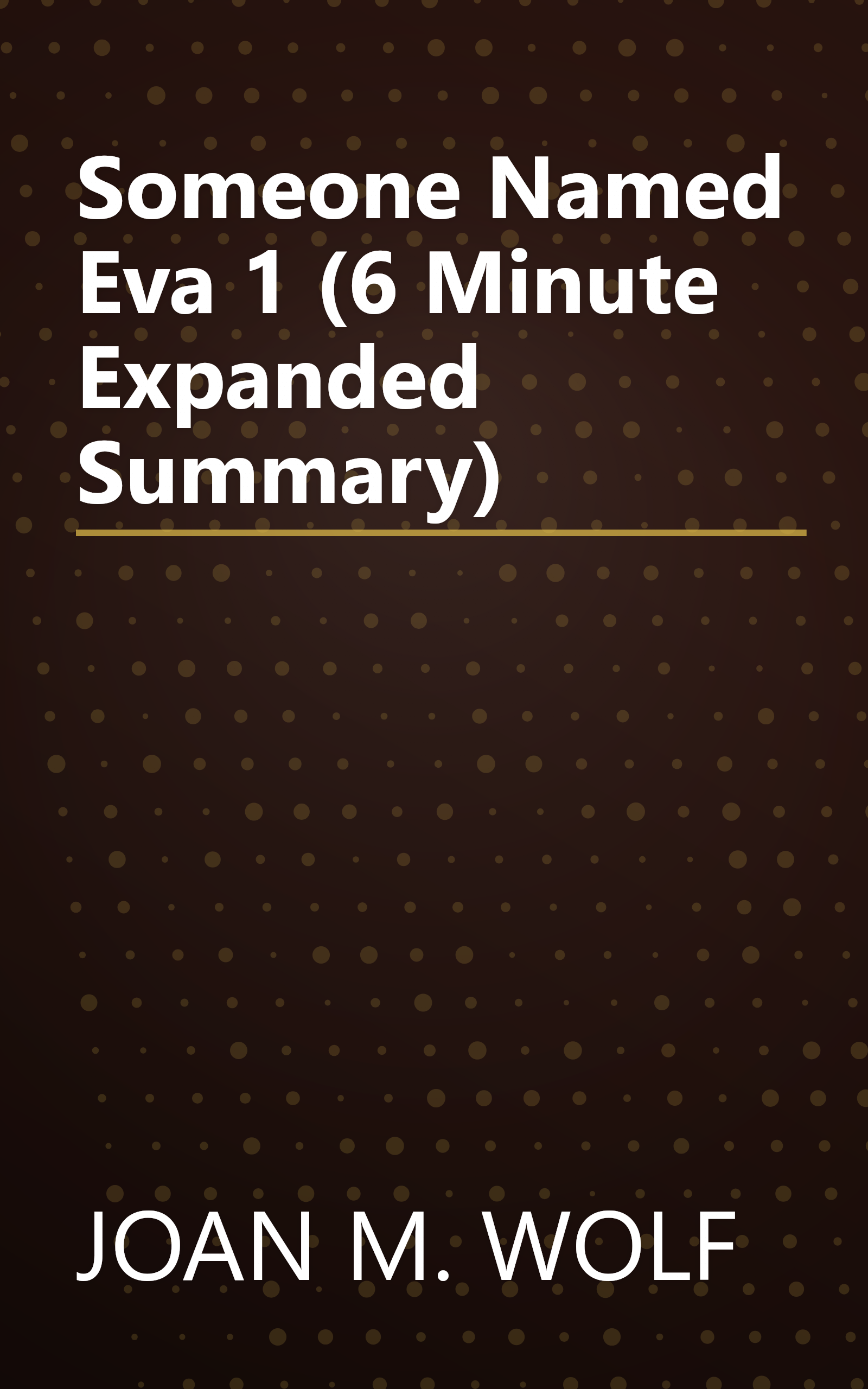 Someone Named Eva 1 (6 Minute   Expanded Summary) book cover