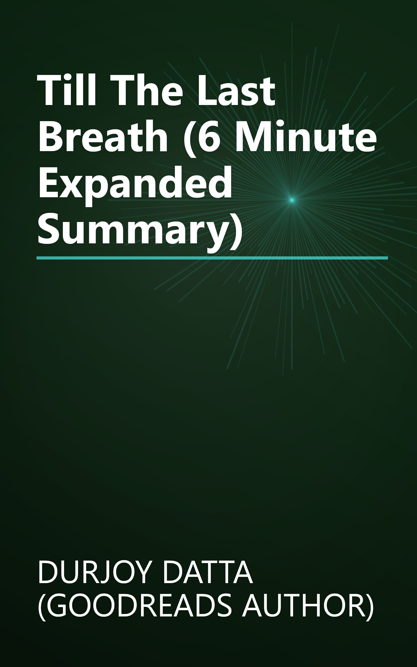 Till The Last Breath (6 Minute   Expanded Summary) book cover