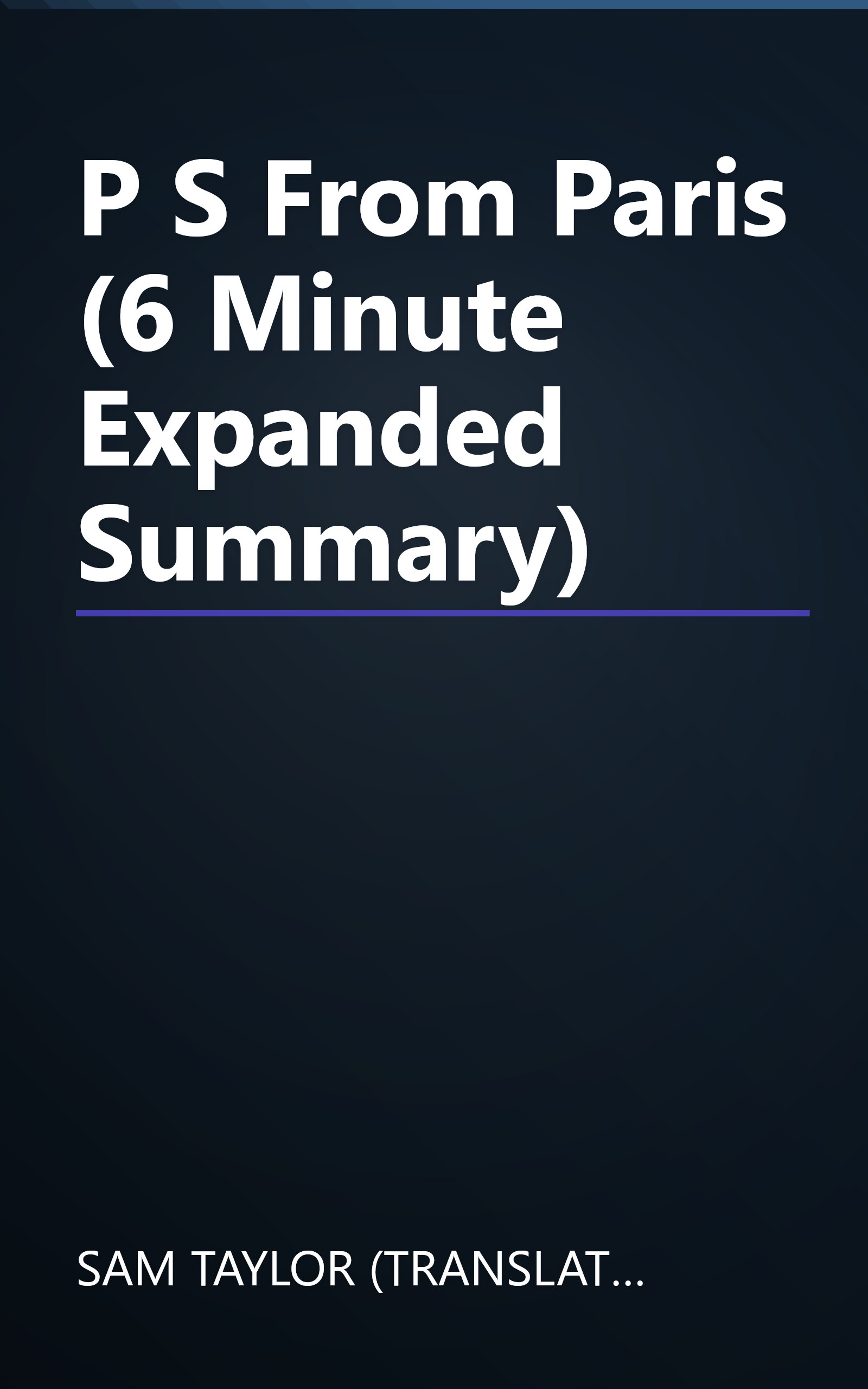 P S  From Paris (6 Minute   Expanded Summary) book cover