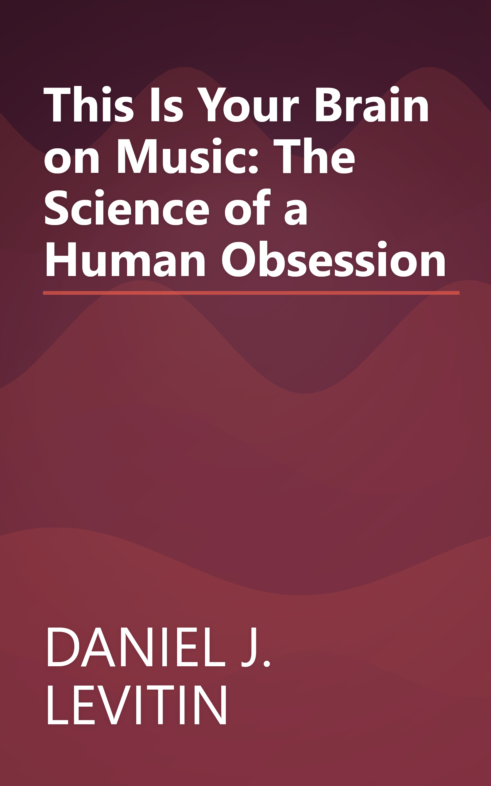 This Is Your Brain on Music: The Science of a Human Obsession book cover