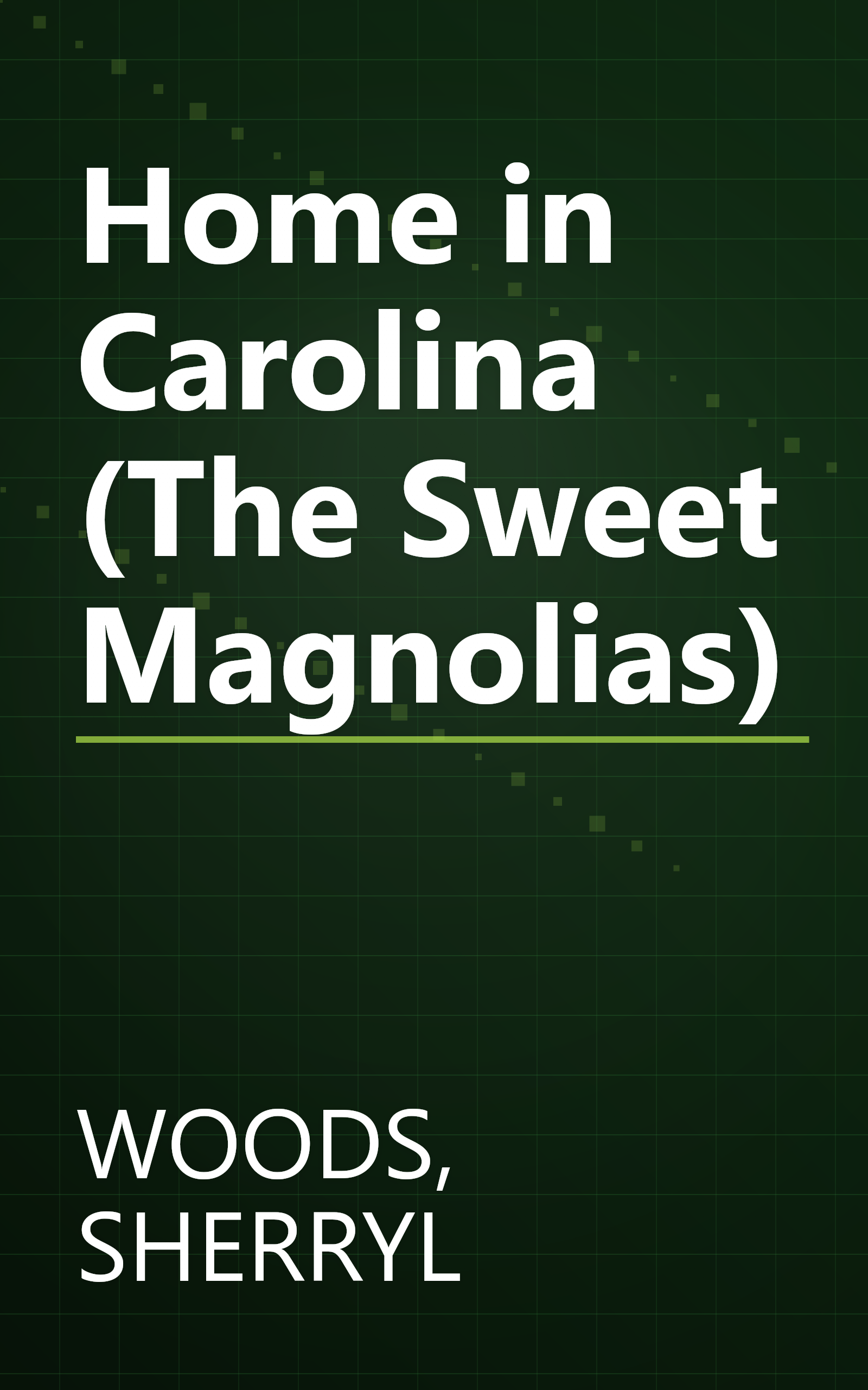 Home in Carolina (The Sweet Magnolias) book cover