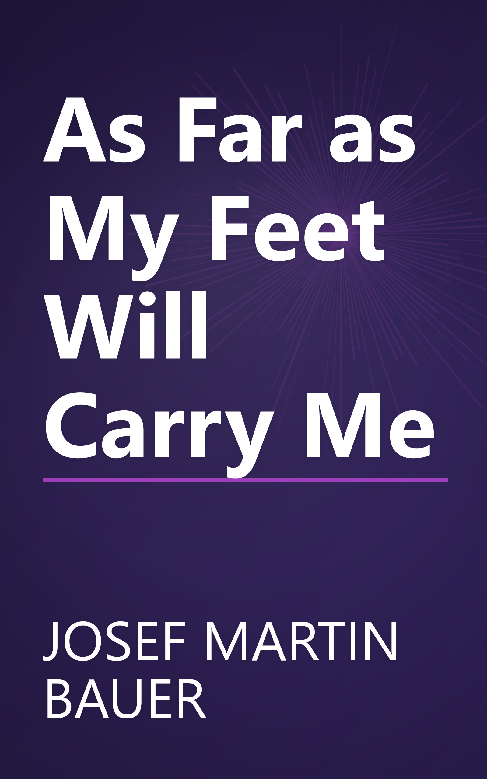 As Far as My Feet Will Carry Me book cover