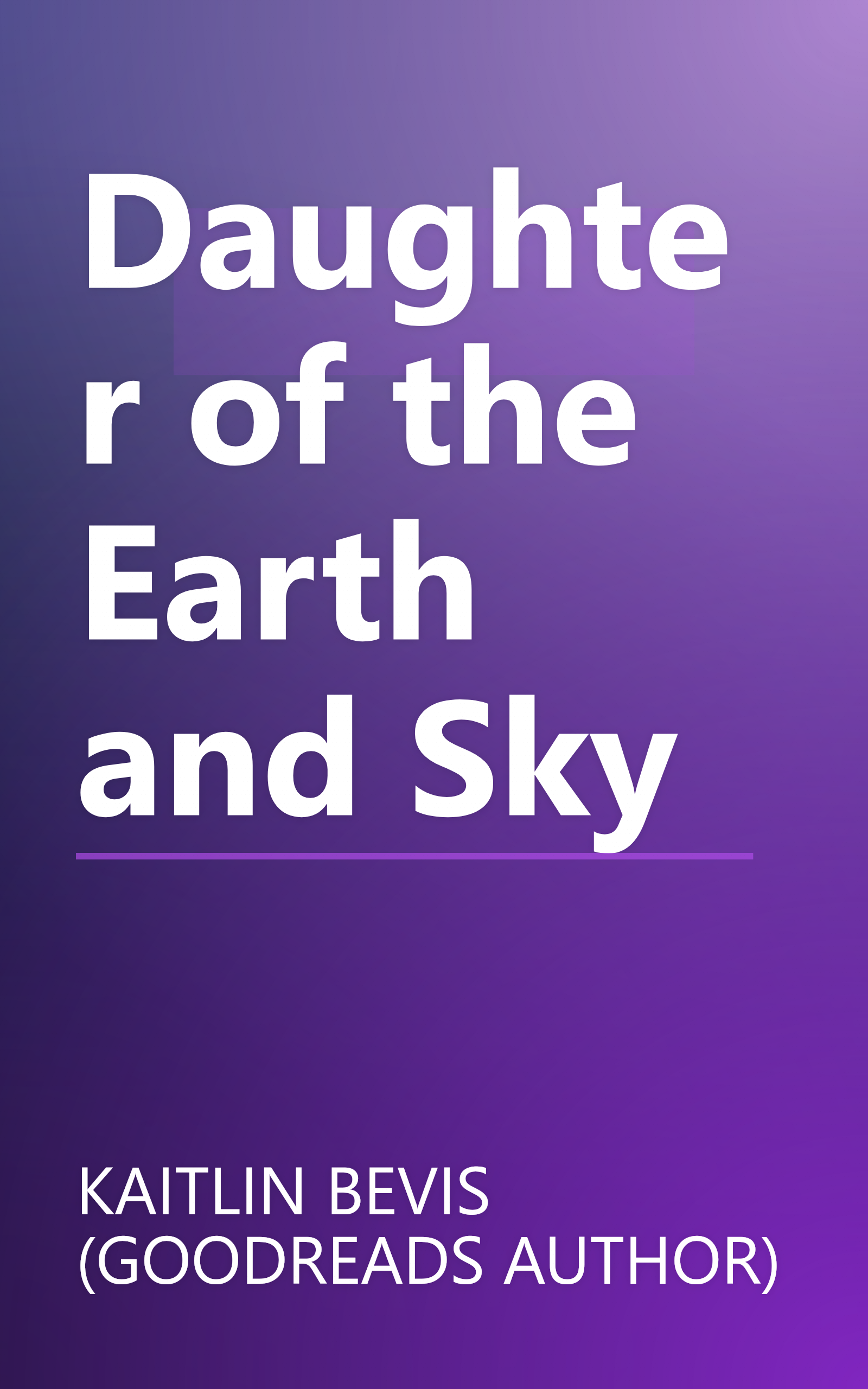 Daughter of the Earth and Sky book cover