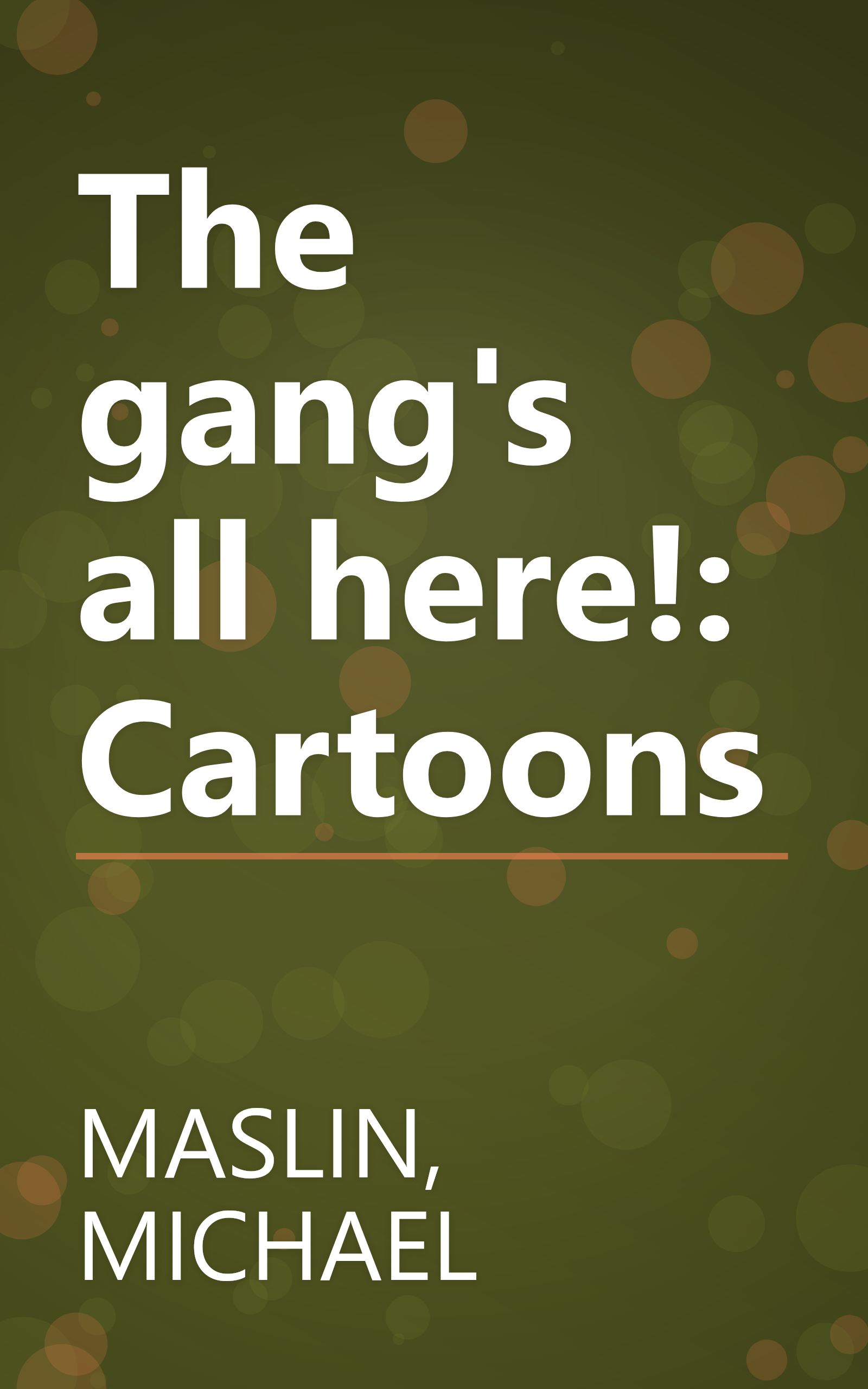 The gang's all here!: Cartoons book cover