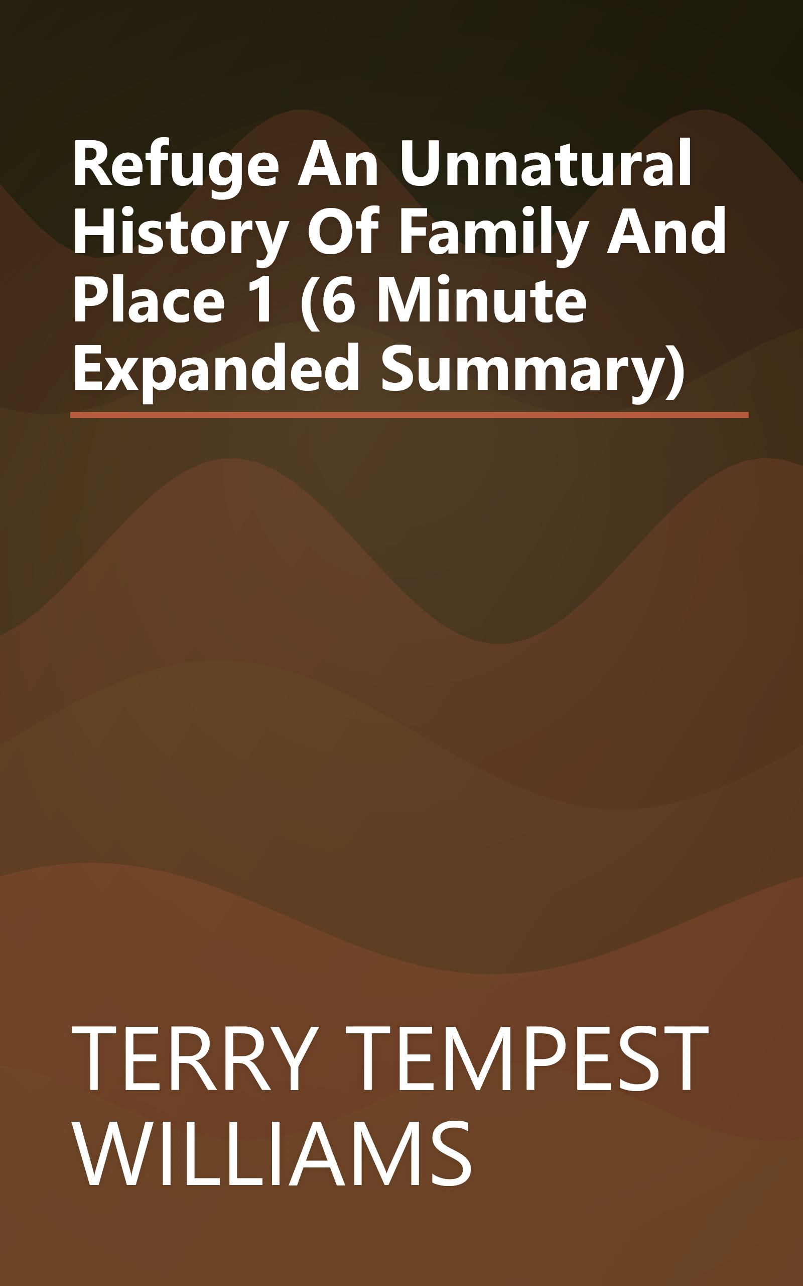 Refuge  An Unnatural History Of Family And Place 1 (6 Minute   Expanded Summary) book cover