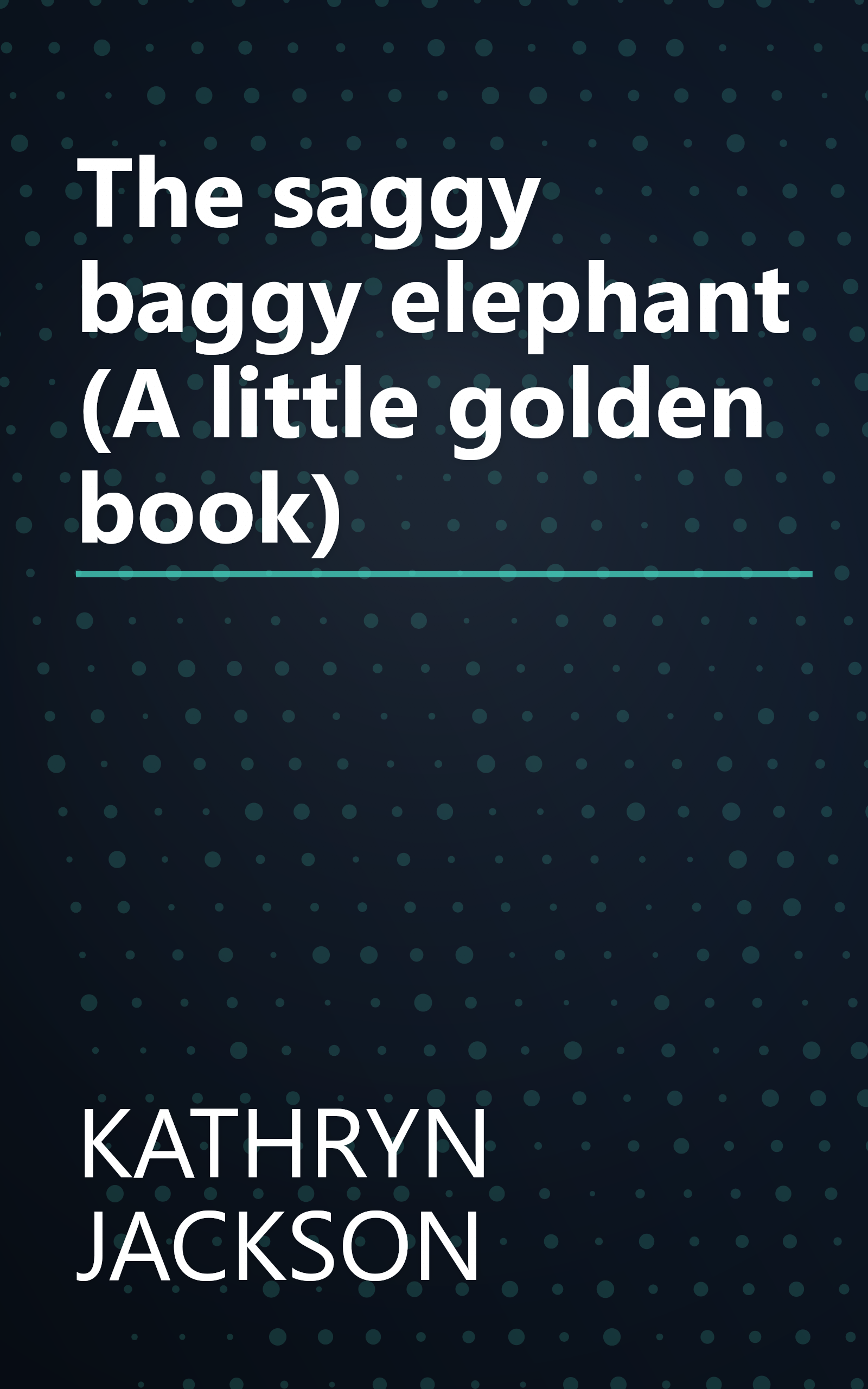 The saggy baggy elephant (A little golden book) book cover