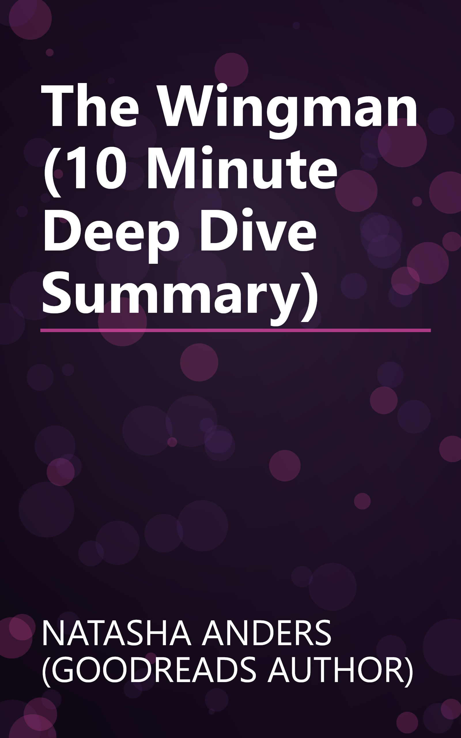 The Wingman (10 Minute   Deep Dive Summary) book cover
