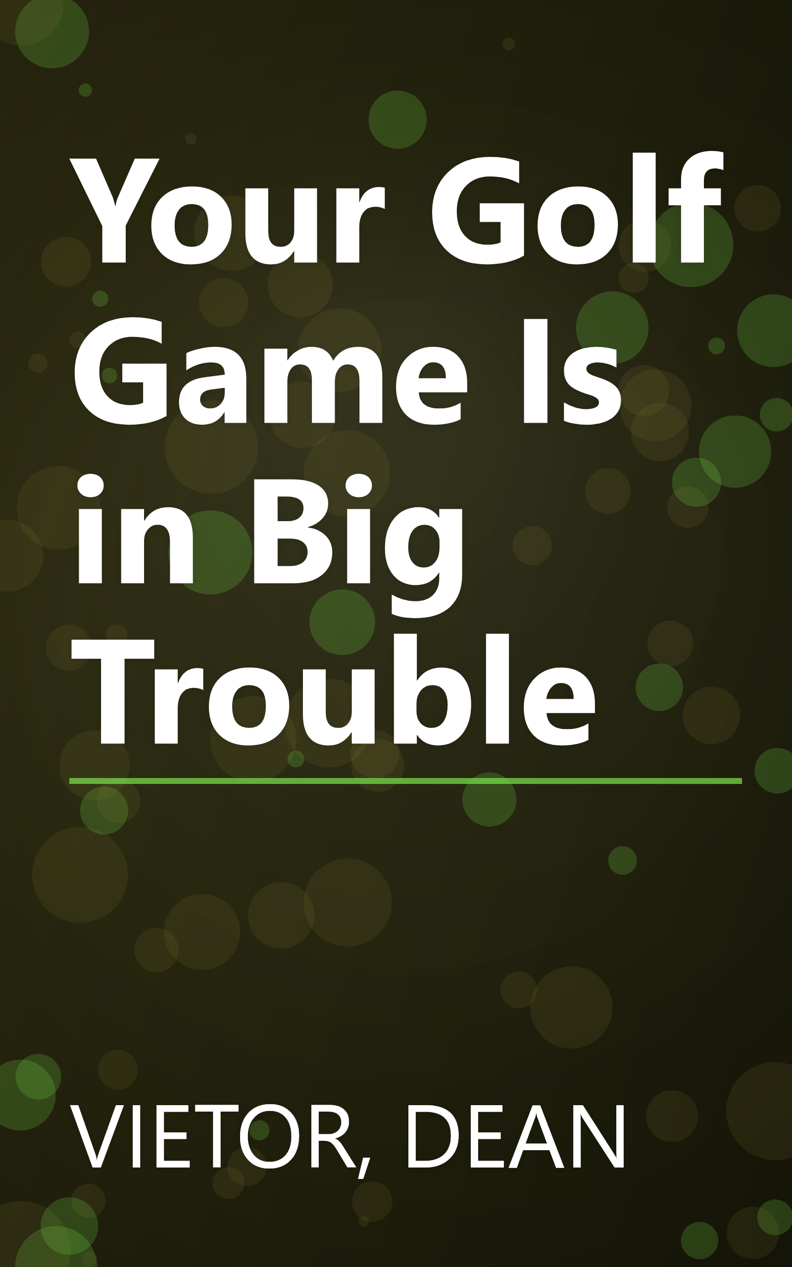 Your Golf Game Is in Big Trouble book cover