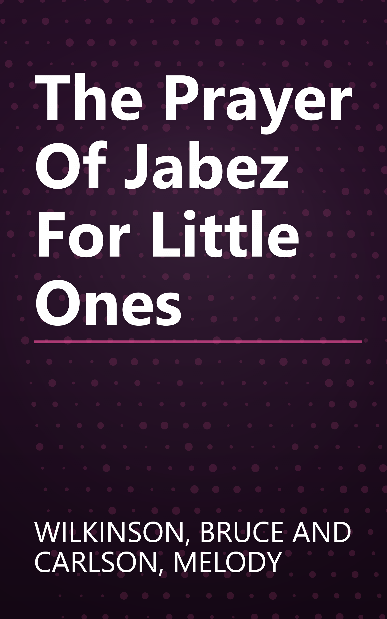 The Prayer Of Jabez For Little Ones book cover