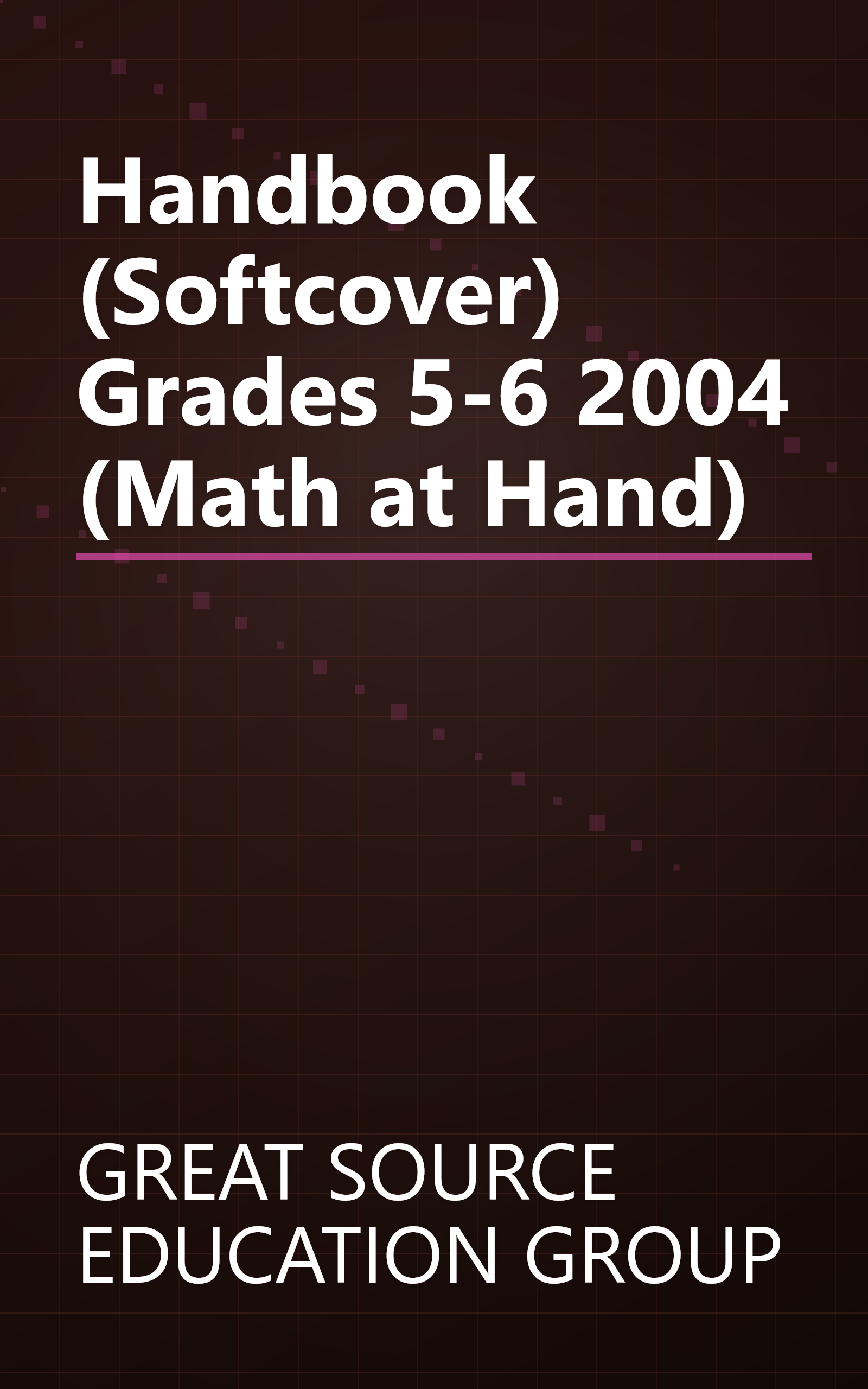 Handbook (Softcover) Grades 5-6 2004 (Math at Hand) book cover