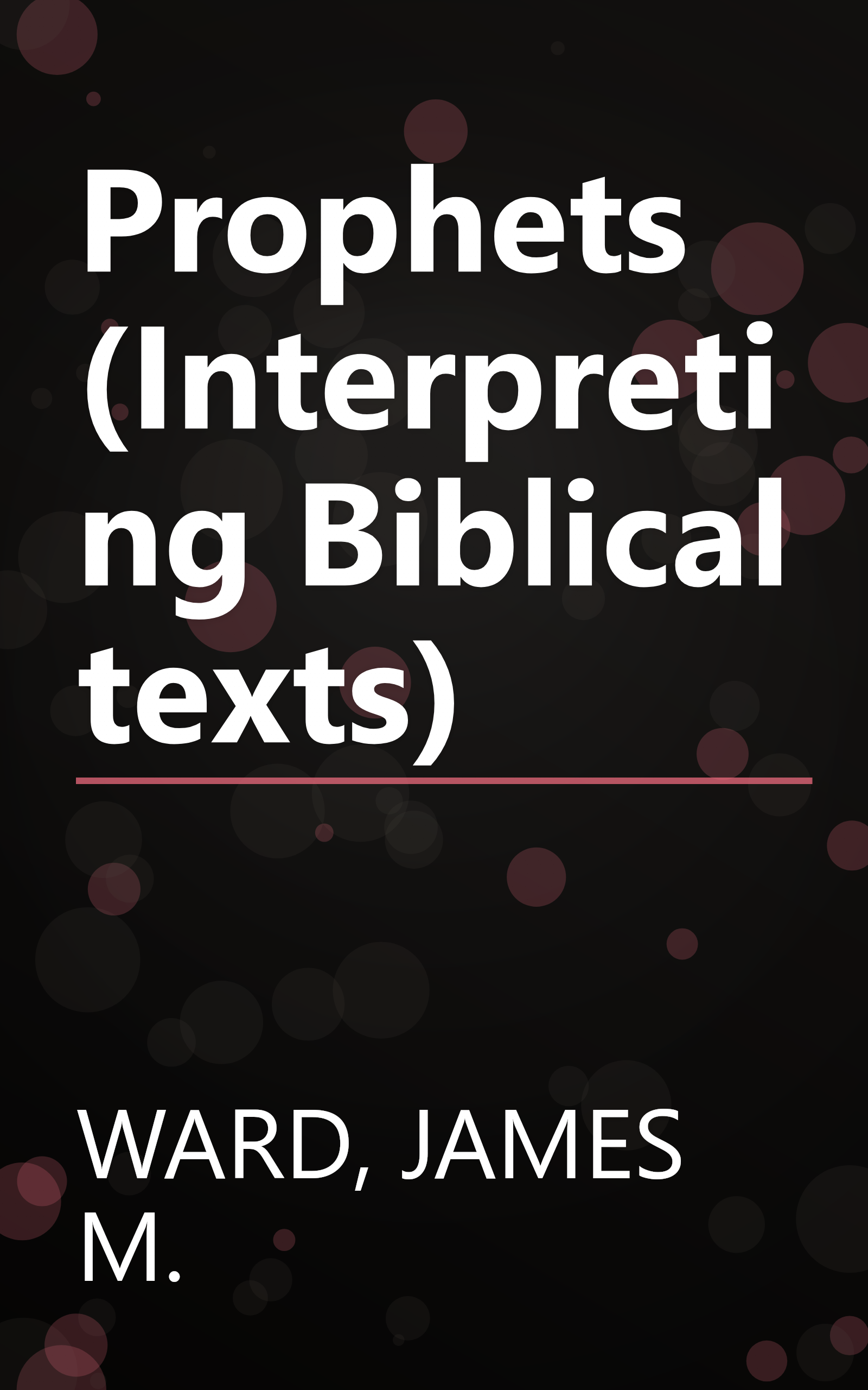 Prophets (Interpreting Biblical texts) book cover