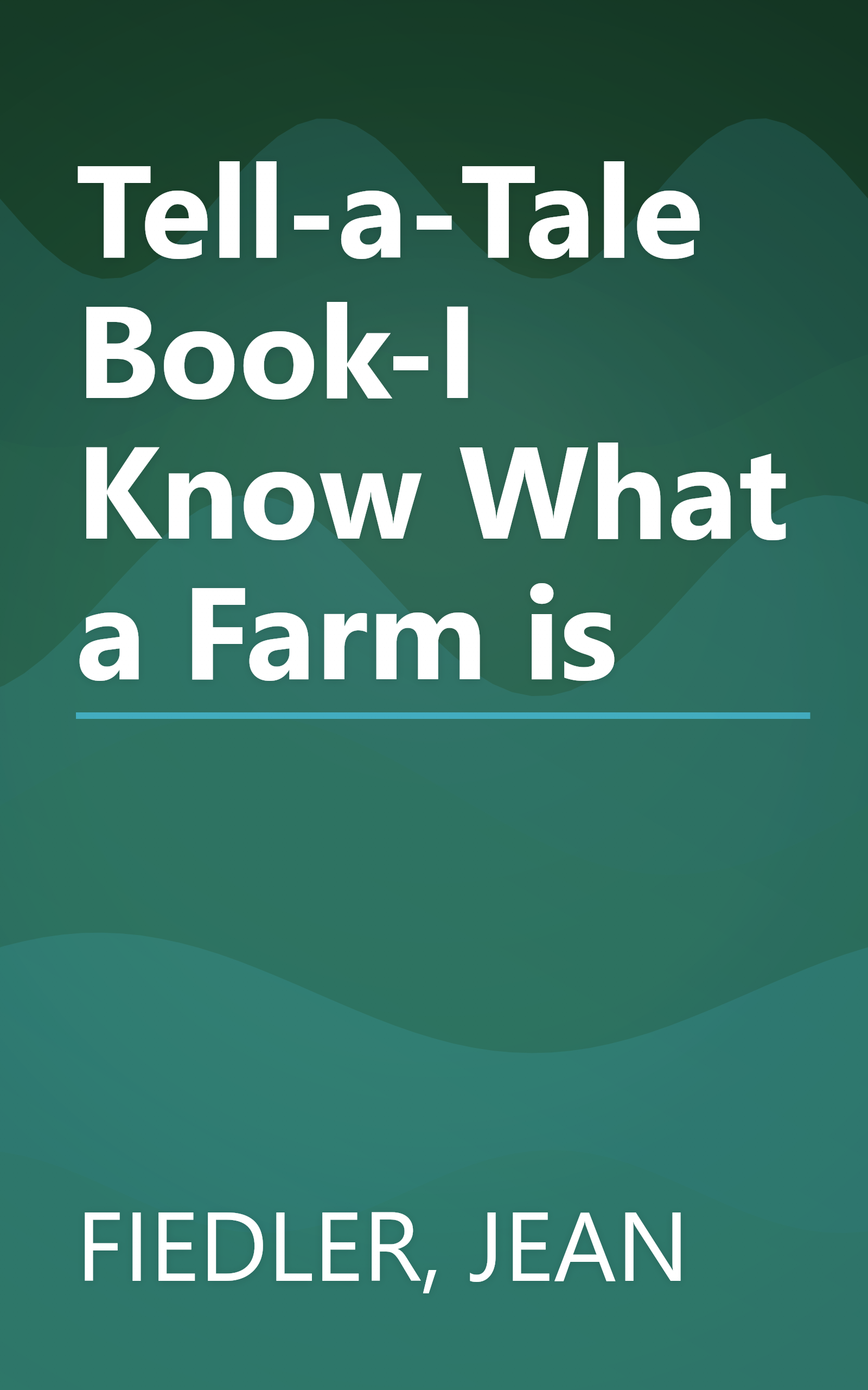 Tell-a-Tale Book-I Know What a Farm is book cover