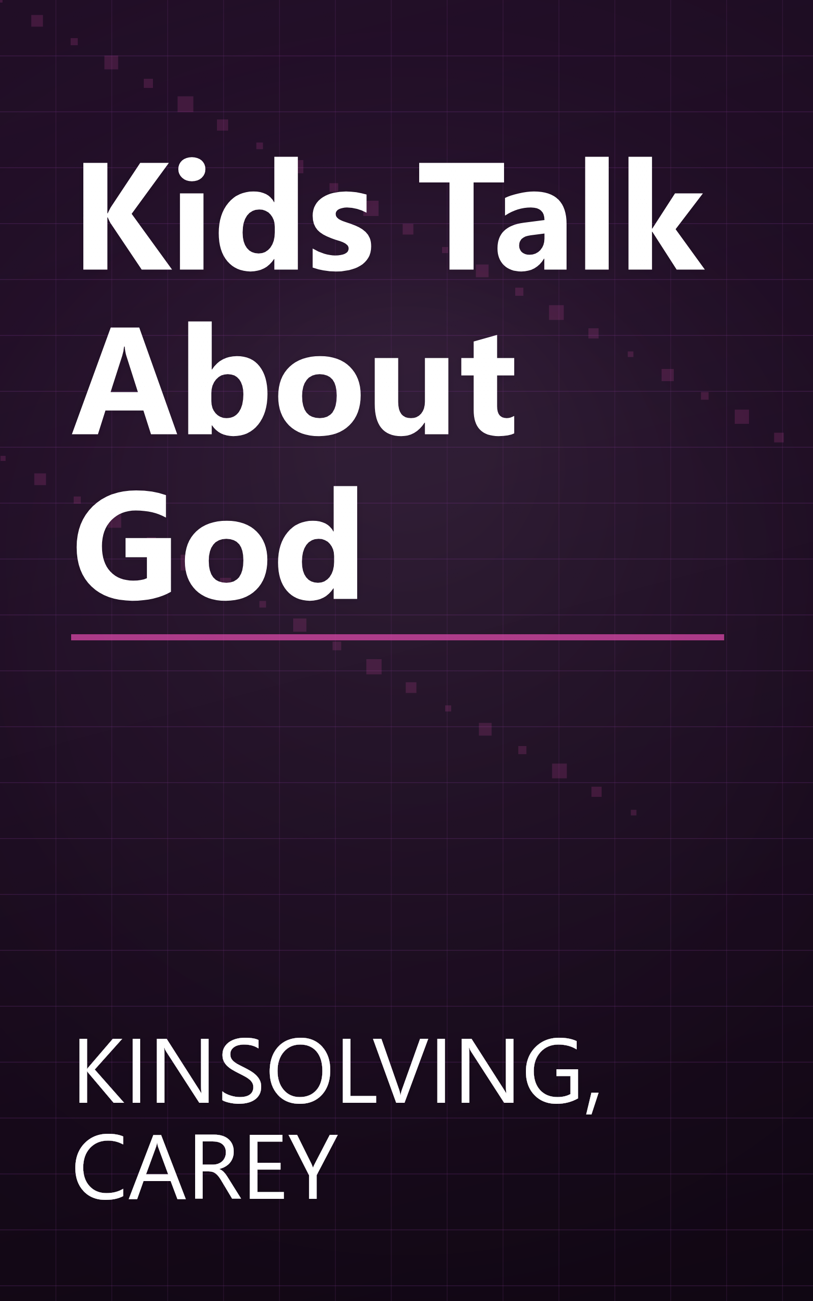 Kids Talk About God book cover