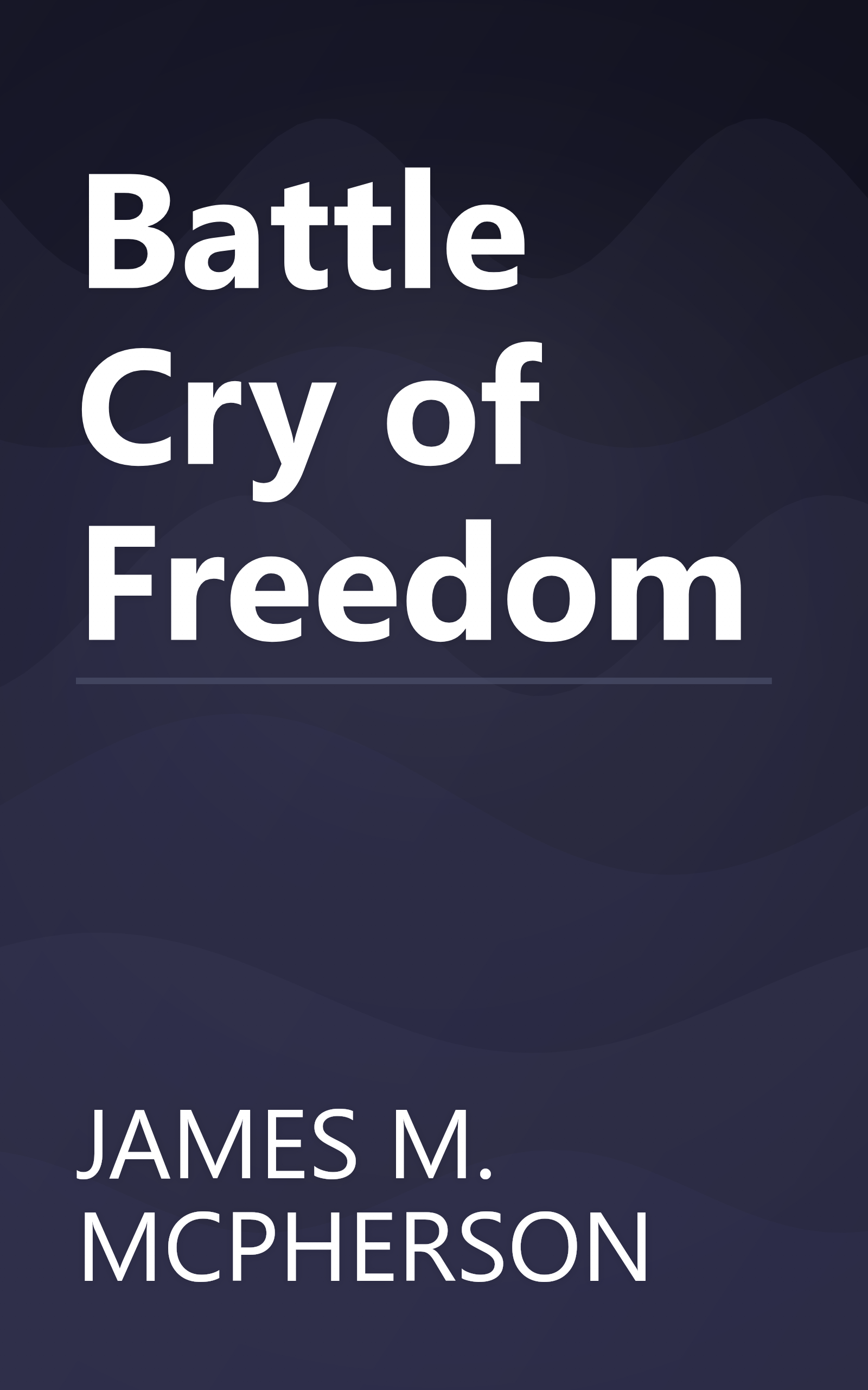 Battle Cry of Freedom book cover